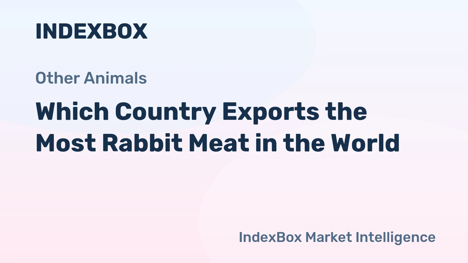 Which Country Exports the Most Rabbit Meat in the World?