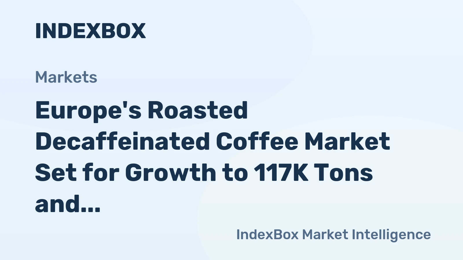 Europe's Roasted Decaffeinated Coffee Market Set for Growth to 117K Tons and $1.8B by 2035