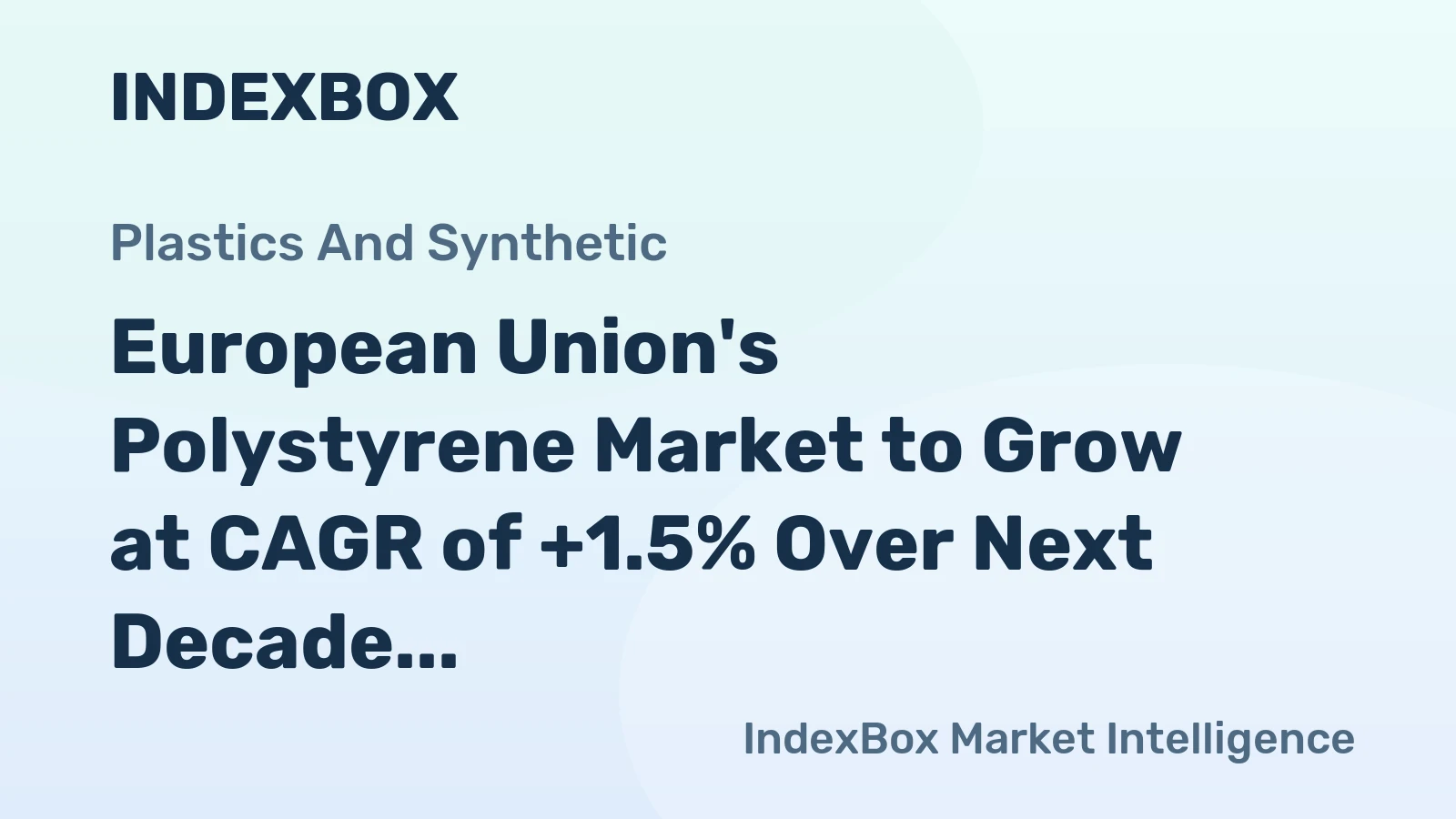 European Union's Polystyrene Market to Grow at CAGR of +1.5% Over Next Decade