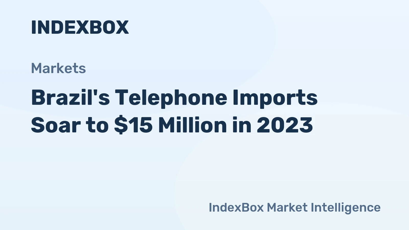 Brazil's Telephone Imports Soar to $15 Million in 2023