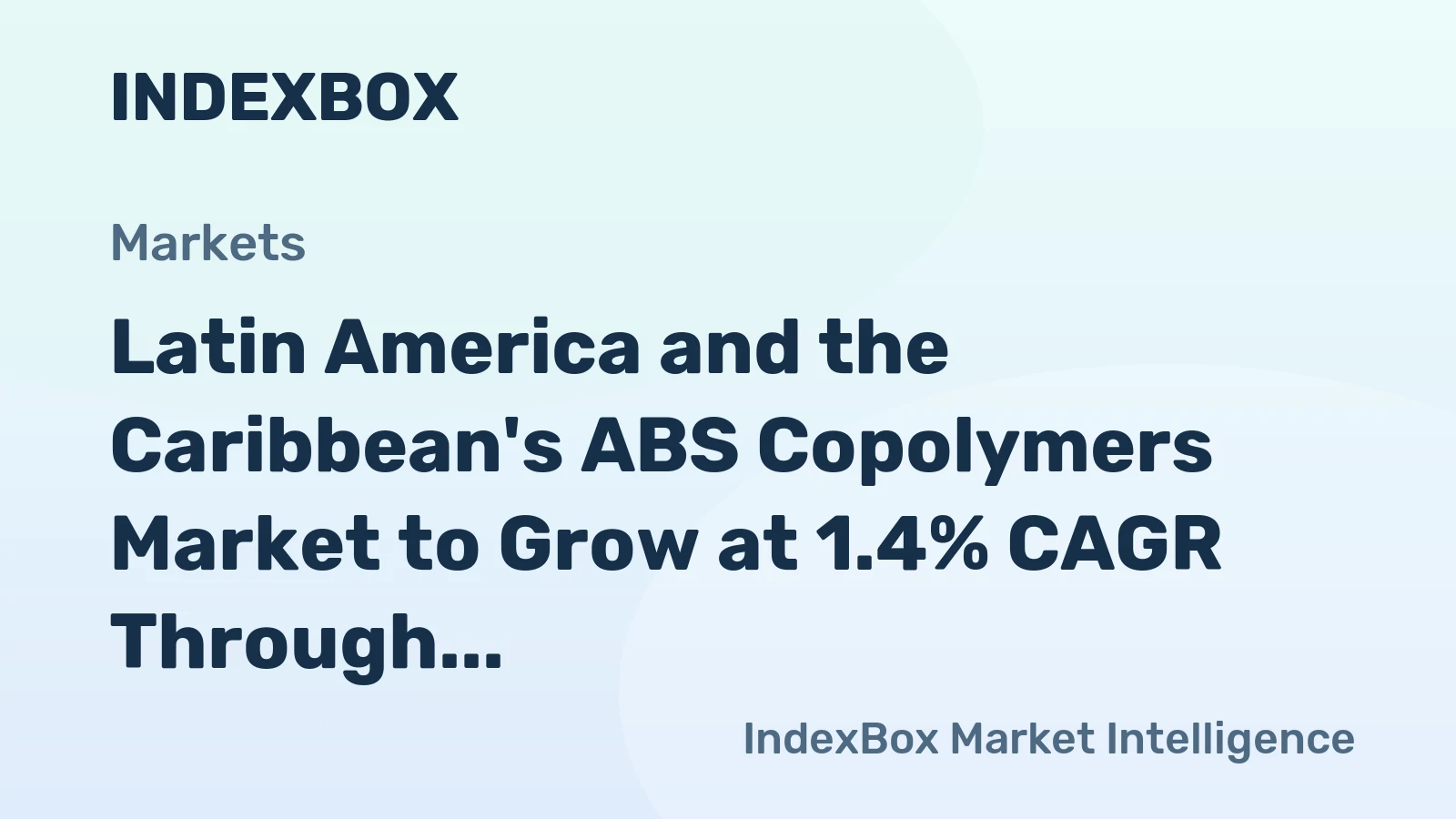 Latin America and the Caribbean's ABS Copolymers Market to Grow at 1.4% CAGR Through 2035