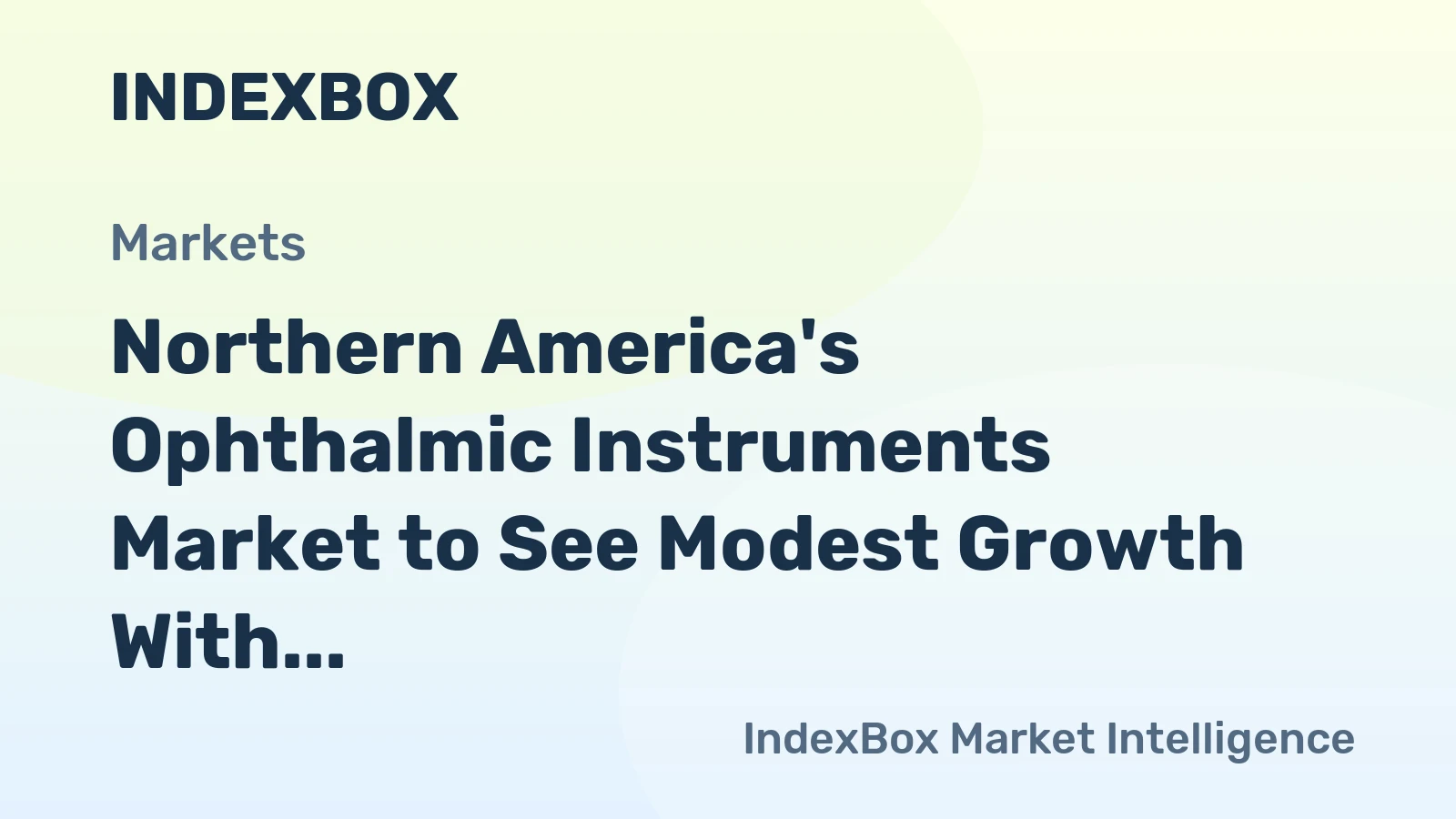 Northern America's Ophthalmic Instruments Market to See Modest Growth With a +1.1% Volume CAGR Through 2035
