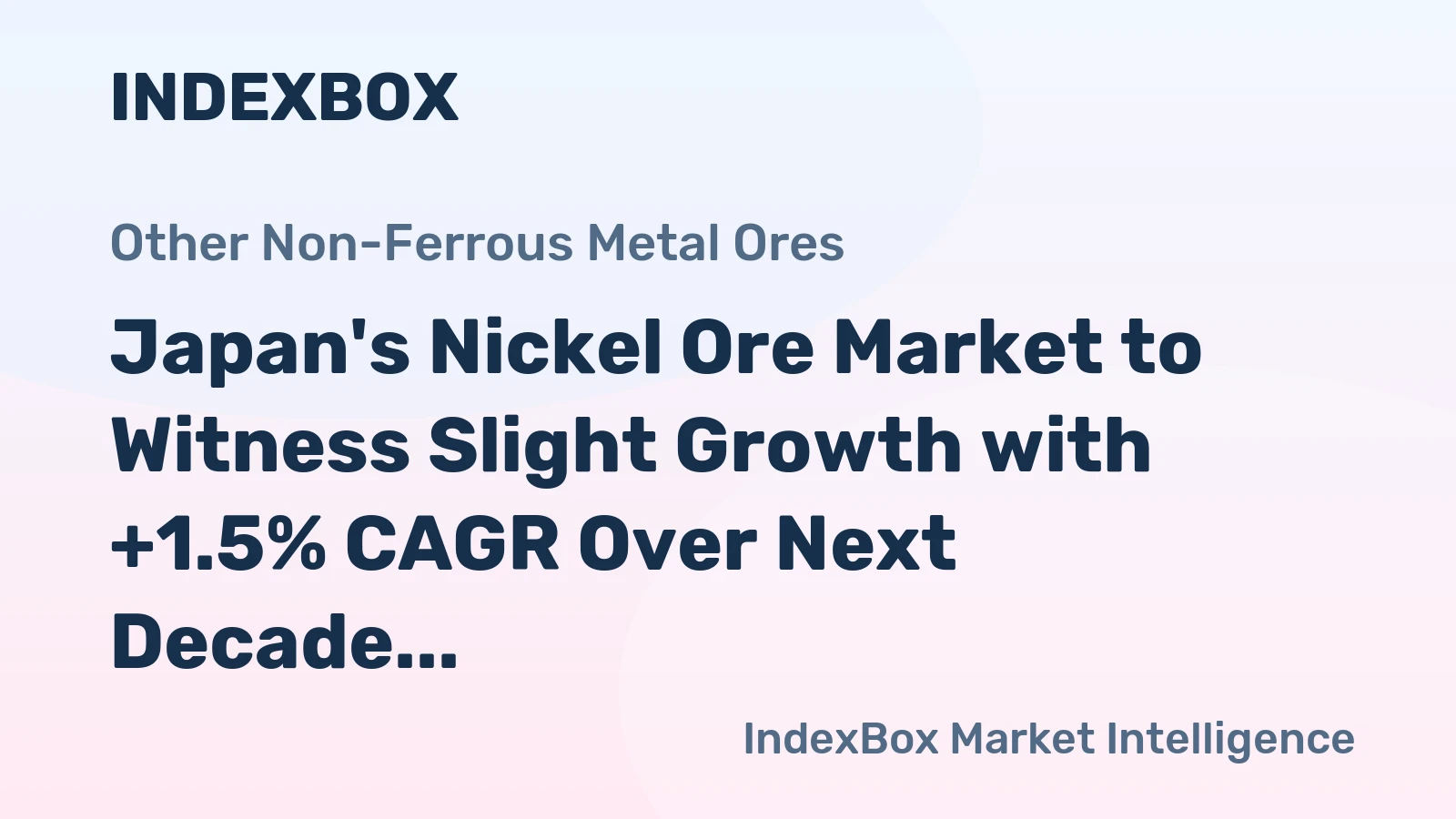 Japan's Nickel Ore Market to Witness Slight Growth with +1.5% CAGR Over Next Decade