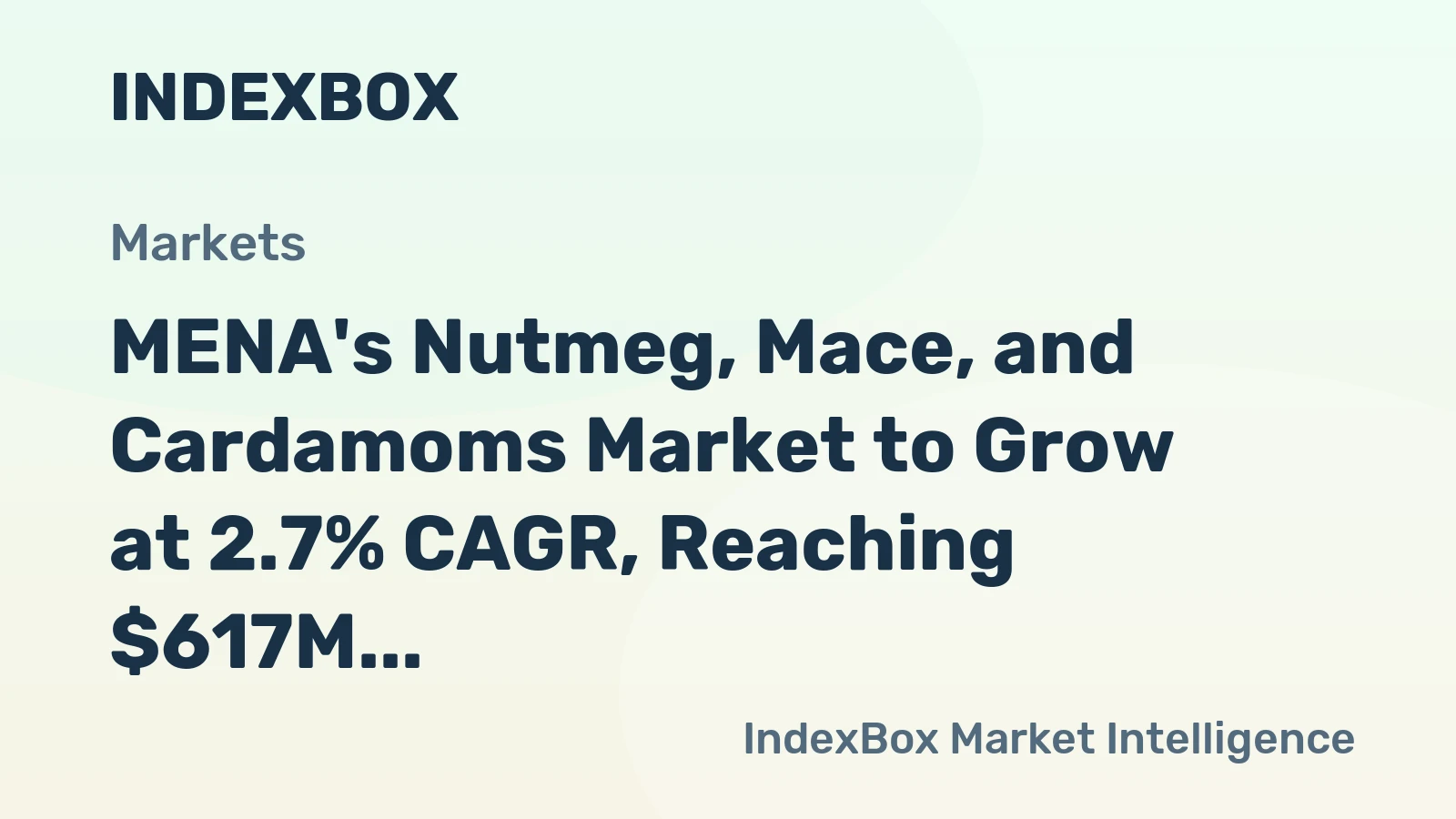 MENA's Nutmeg, Mace, and Cardamoms Market to Grow at 2.7% CAGR, Reaching $617M by 2035