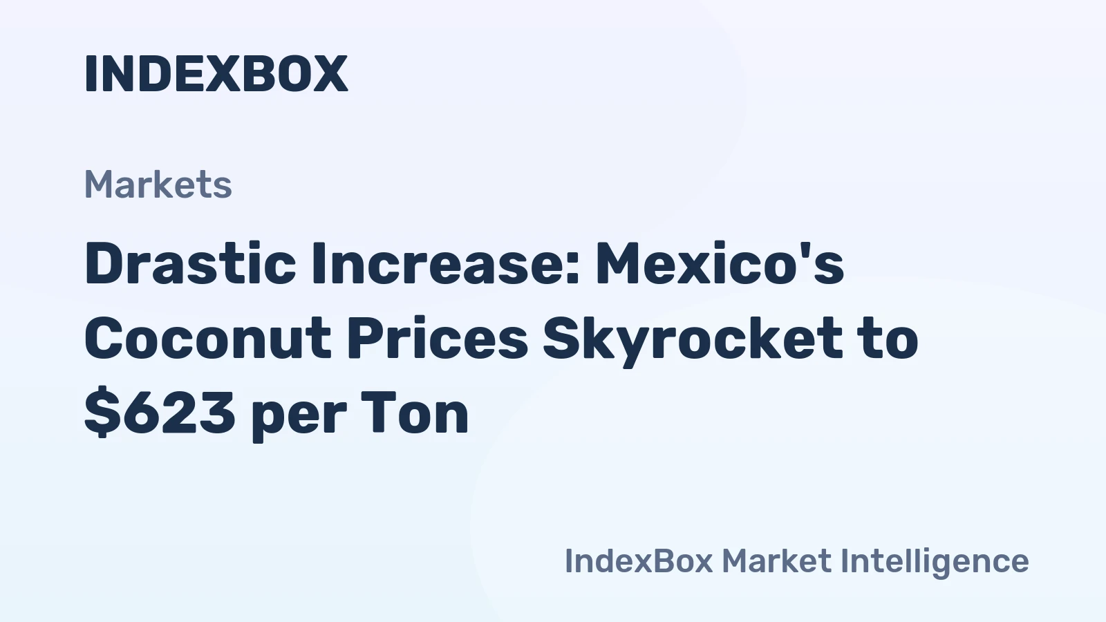 Drastic Increase: Mexico's Coconut Prices Skyrocket to $623 per Ton