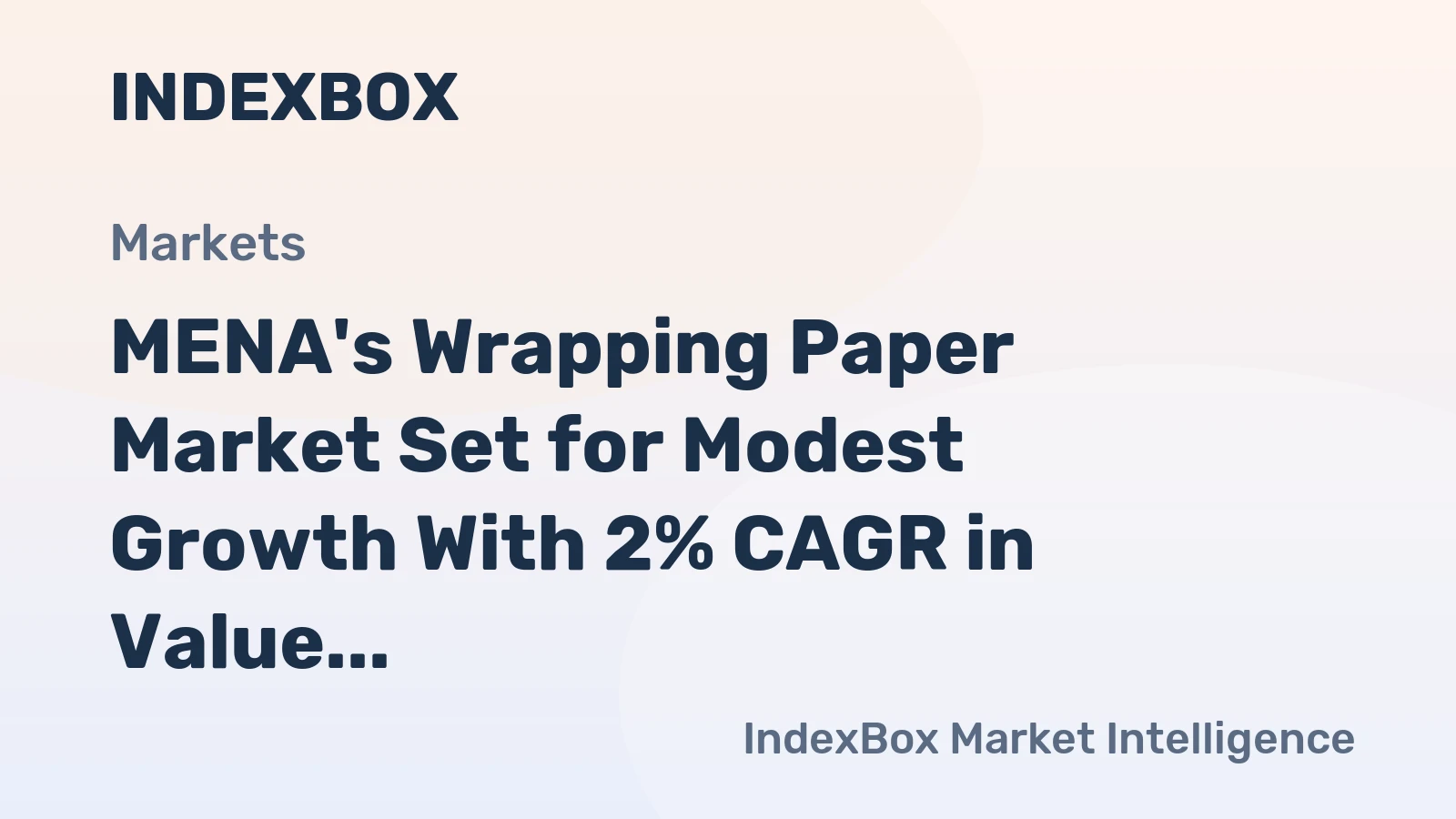 MENA's Wrapping Paper Market Set for Modest Growth With 2% CAGR in Value Through 2035