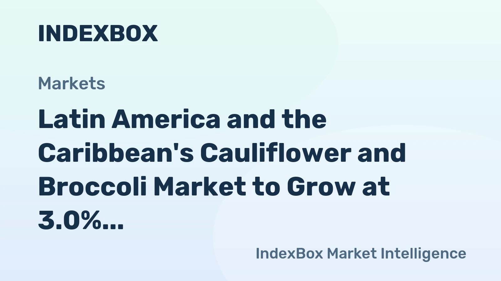 Latin America and the Caribbean's Cauliflower and Broccoli Market to Grow at 3.0% CAGR Over Next Decade