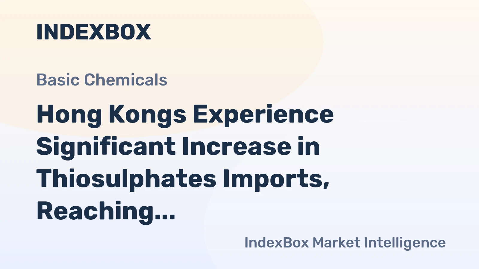 Hong Kongs Experience Significant Increase in Thiosulphates Imports, Reaching $361K in 2024