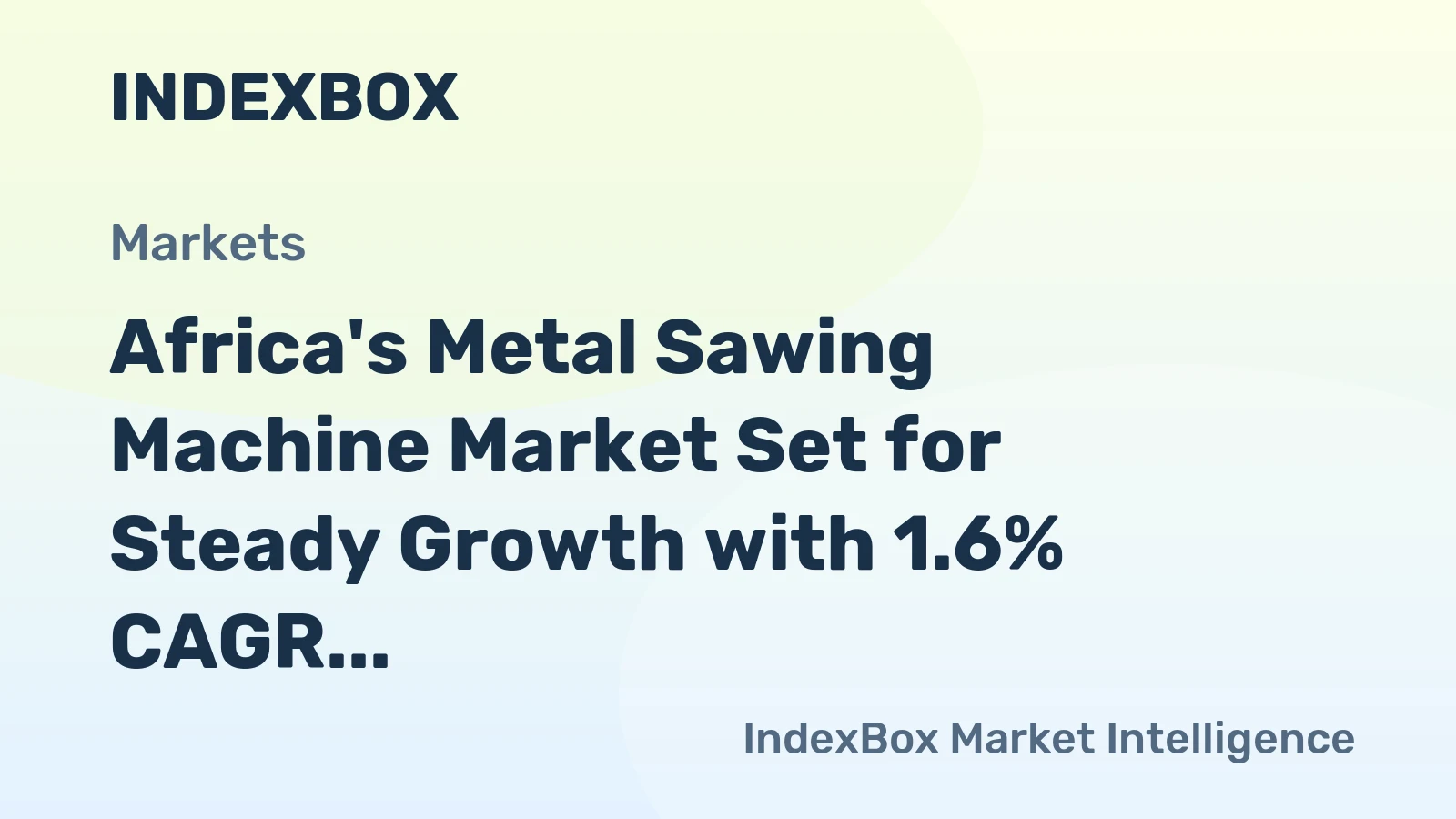 Africa's Metal Sawing Machine Market Set for Steady Growth with 1.6% CAGR Through 2035