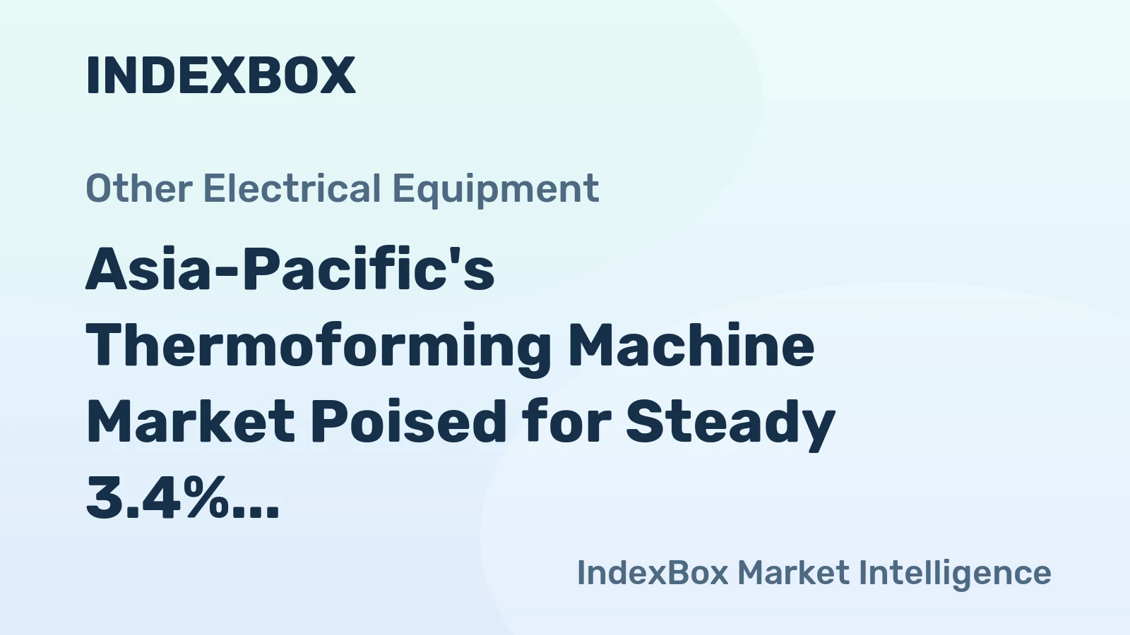 Asia-Pacific's Thermoforming Machine Market Poised for Steady 3.4% CAGR Growth Through 2035