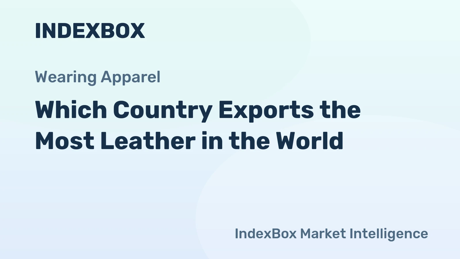 Which Country Exports the Most Leather in the World?