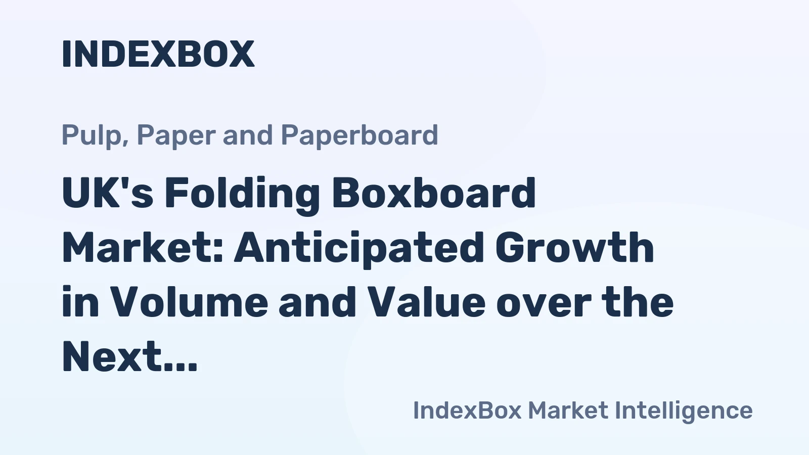 UK's Folding Boxboard Market: Anticipated Growth in Volume and Value over the Next Decade