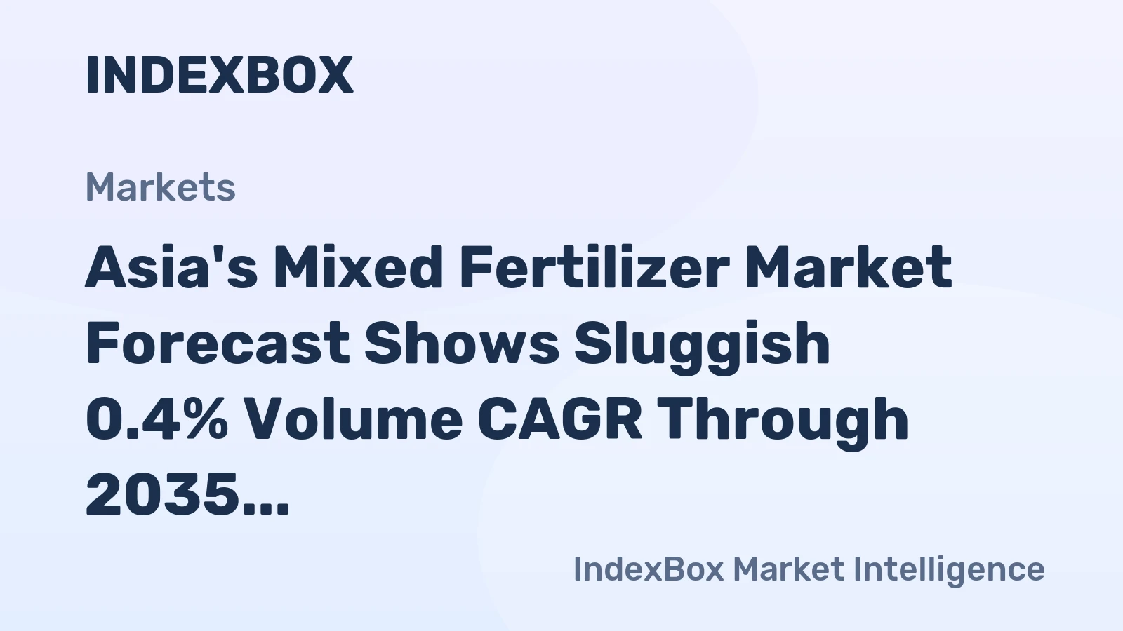 Asia's Mixed Fertilizer Market Forecast Shows Sluggish 0.4% Volume CAGR Through 2035