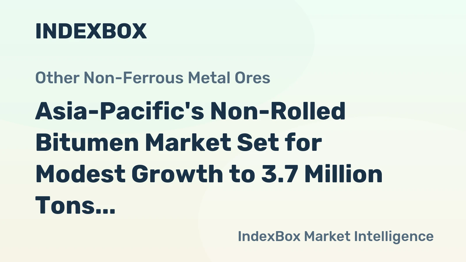 Asia-Pacific's Non-Rolled Bitumen Market Set for Modest Growth to 3.7 Million Tons and $2.6 Billion