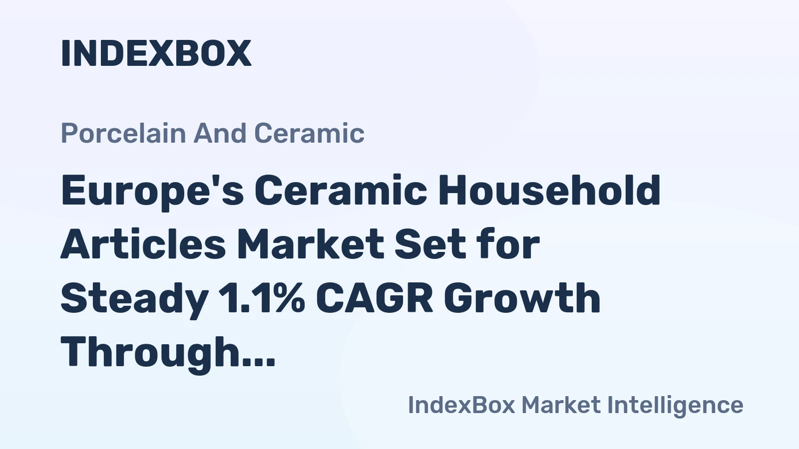 Europe's Ceramic Household Articles Market Set for Steady 1.1% CAGR Growth Through 2035