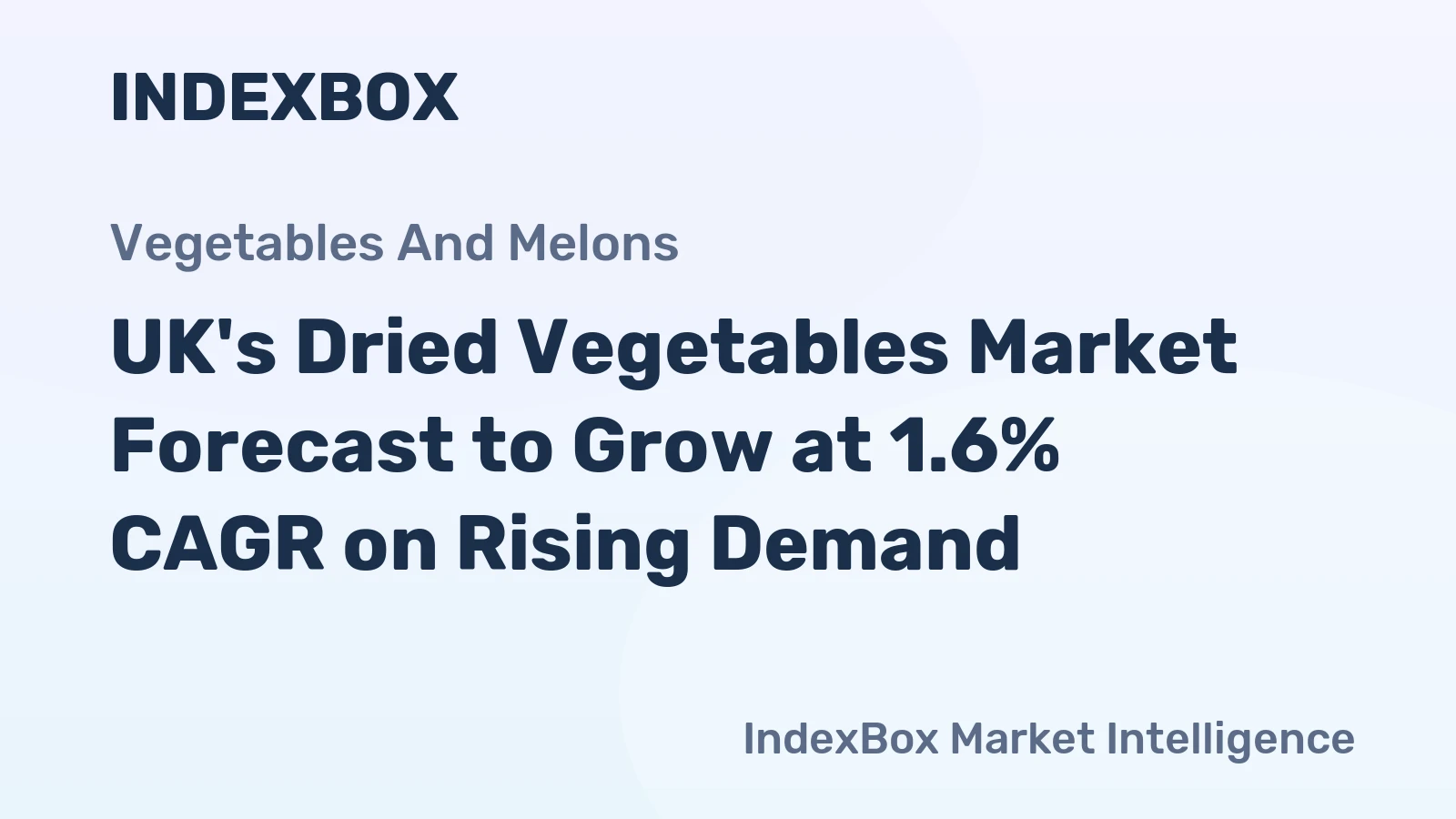 UK's Dried Vegetables Market Forecast to Grow at 1.6% CAGR on Rising Demand