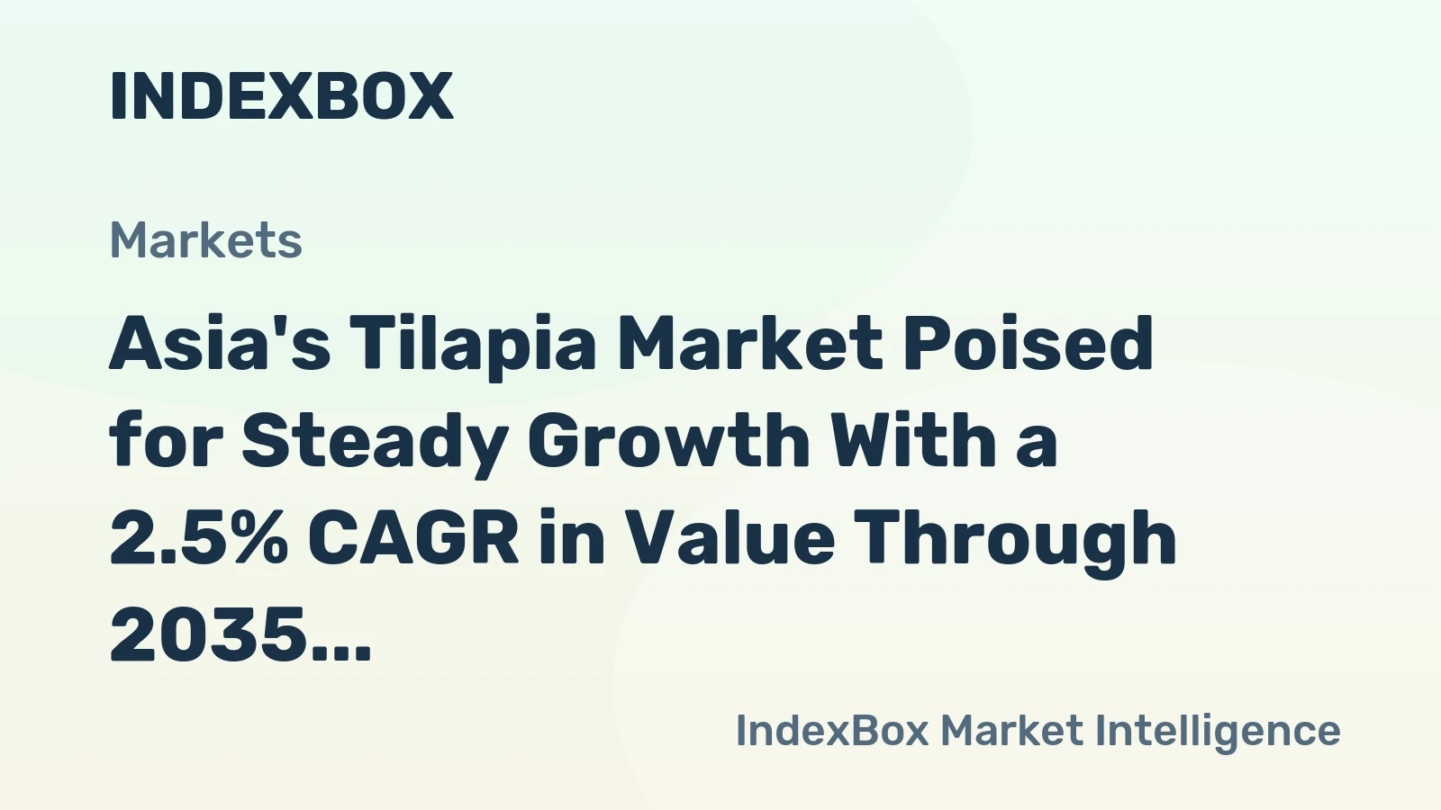 Asia's Tilapia Market Poised for Steady Growth With a 2.5% CAGR in Value Through 2035