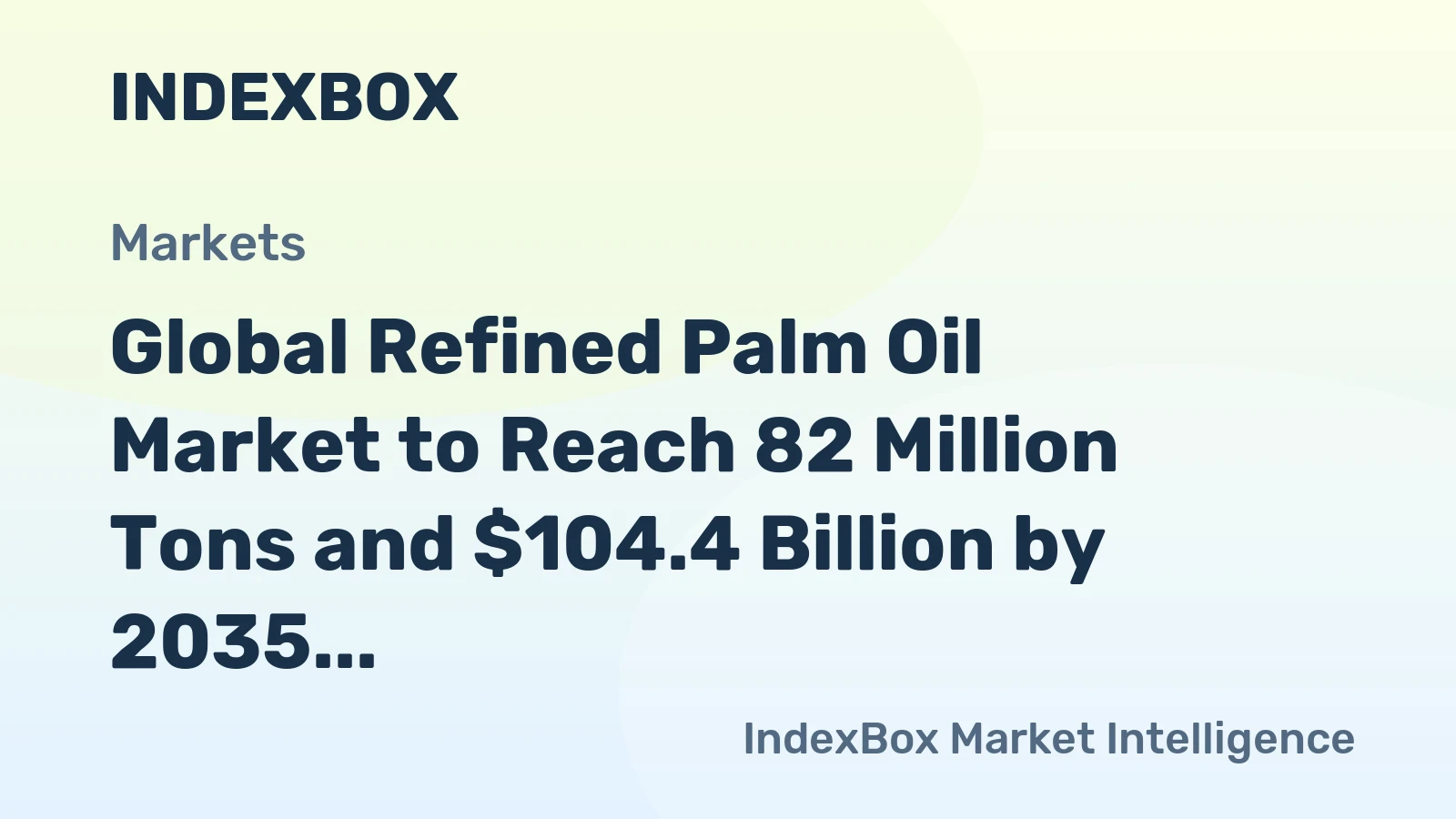 Global Refined Palm Oil Market to Reach 82 Million Tons and $104.4 Billion by 2035