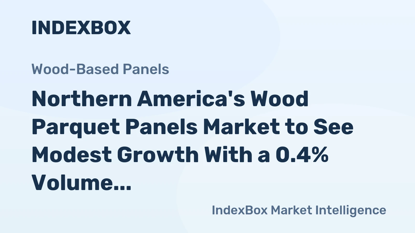 Northern America's Wood Parquet Panels Market to See Modest Growth With a 0.4% Volume CAGR Through 2035