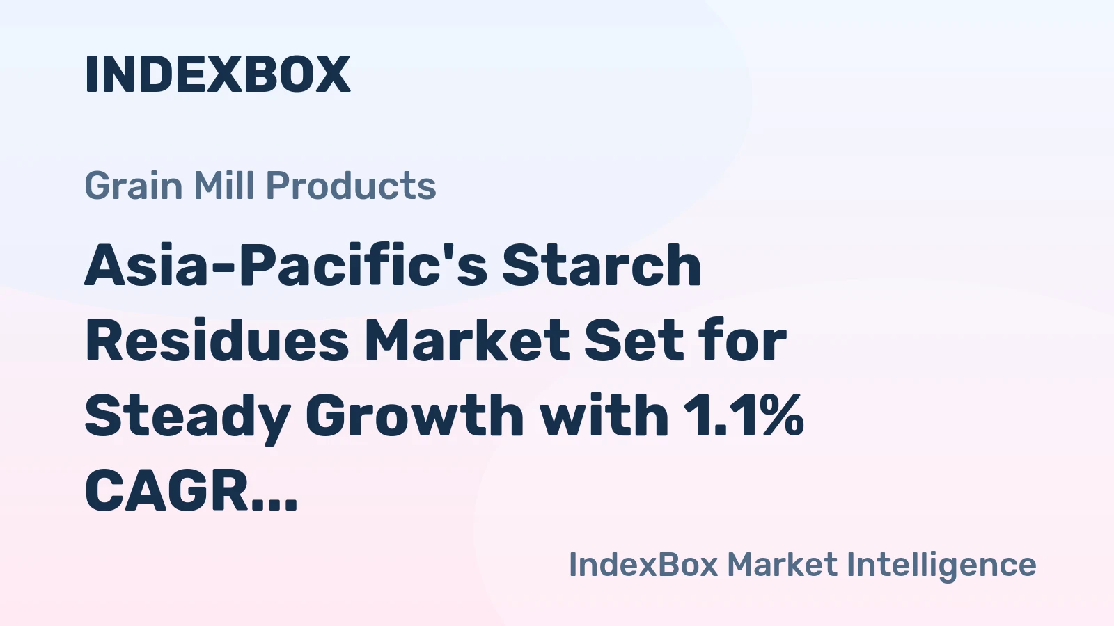 Asia-Pacific's Starch Residues Market Set for Steady Growth with 1.1% CAGR Through 2035