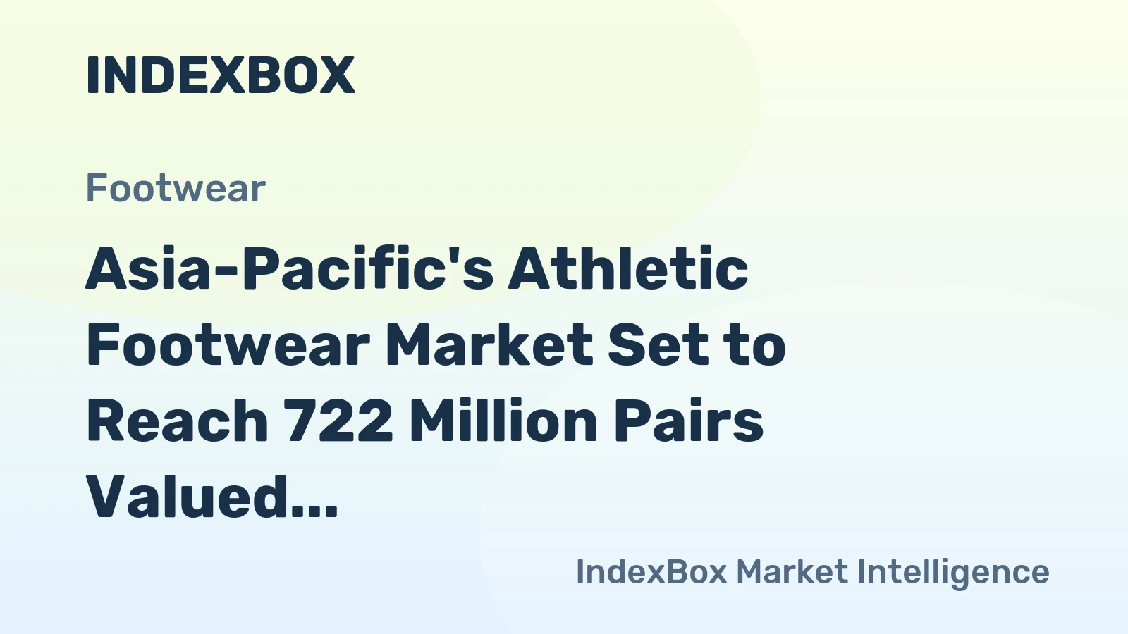 Asia-Pacific's Athletic Footwear Market Set to Reach 722 Million Pairs Valued at $11.2 Billion by 2035