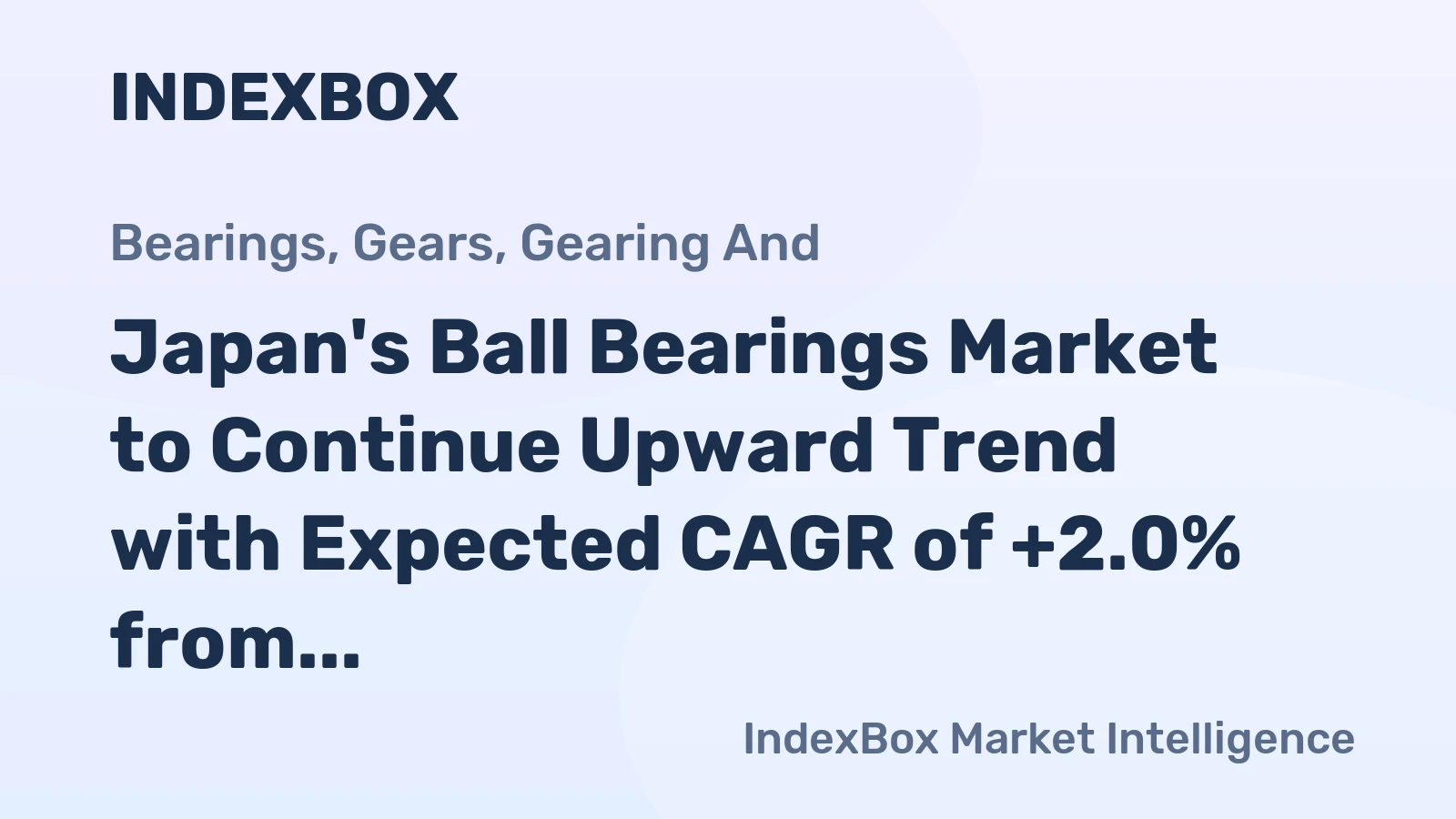 Japan's Ball Bearings Market to Continue Upward Trend with Expected CAGR of +2.0% from 2024 to 2035