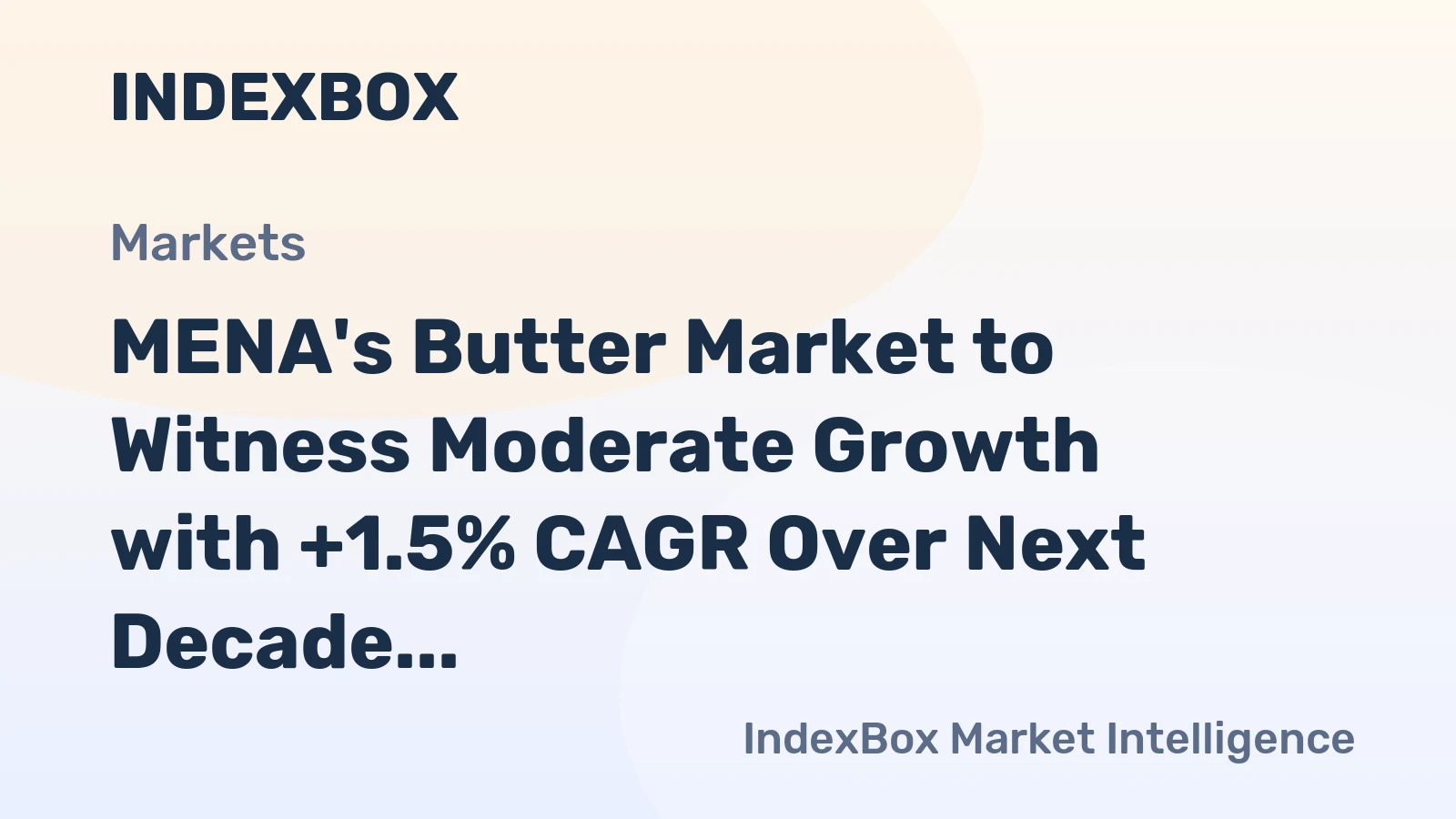 MENA's Butter Market to Witness Moderate Growth with +1.5% CAGR Over Next Decade