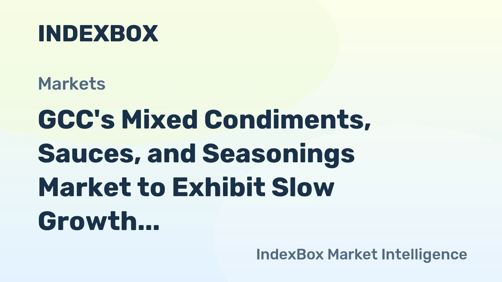 GCC's Mixed Condiments, Sauces, and Seasonings Market to Exhibit Slow Growth with CAGR of +0.4% by 2035