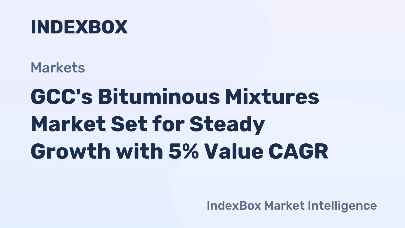 GCC's Bituminous Mixtures Market Set for Steady Growth with 5% Value CAGR