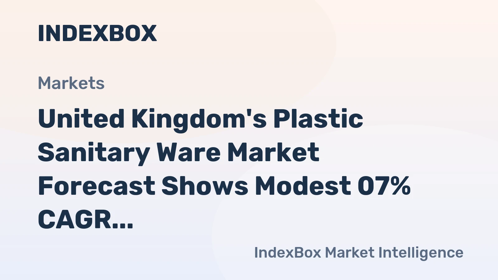 United Kingdom's Plastic Sanitary Ware Market Forecast Shows Modest 07% CAGR Growth Through 2035