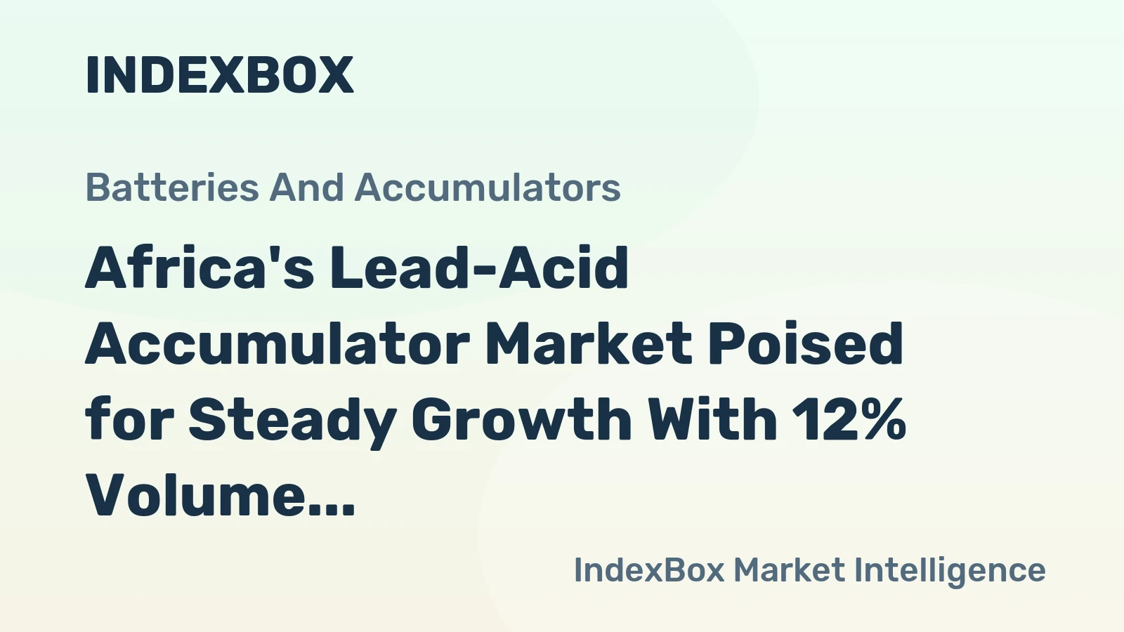 Africa's Lead-Acid Accumulator Market Poised for Steady Growth With 12% Volume CAGR Through 2035