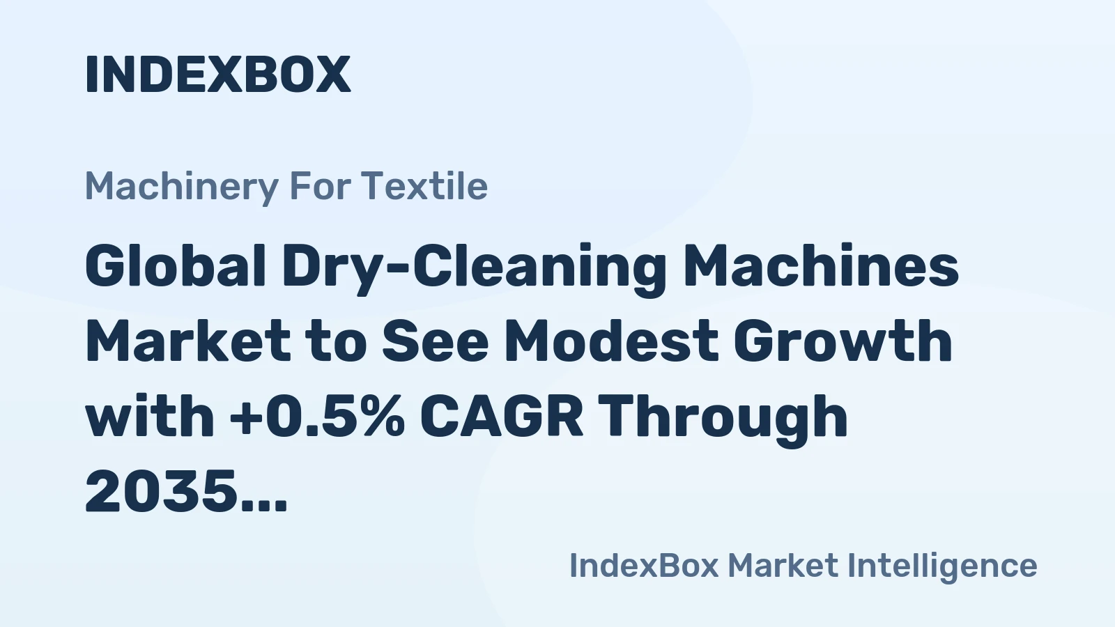 Global Dry-Cleaning Machines Market to See Modest Growth with +0.5% CAGR Through 2035