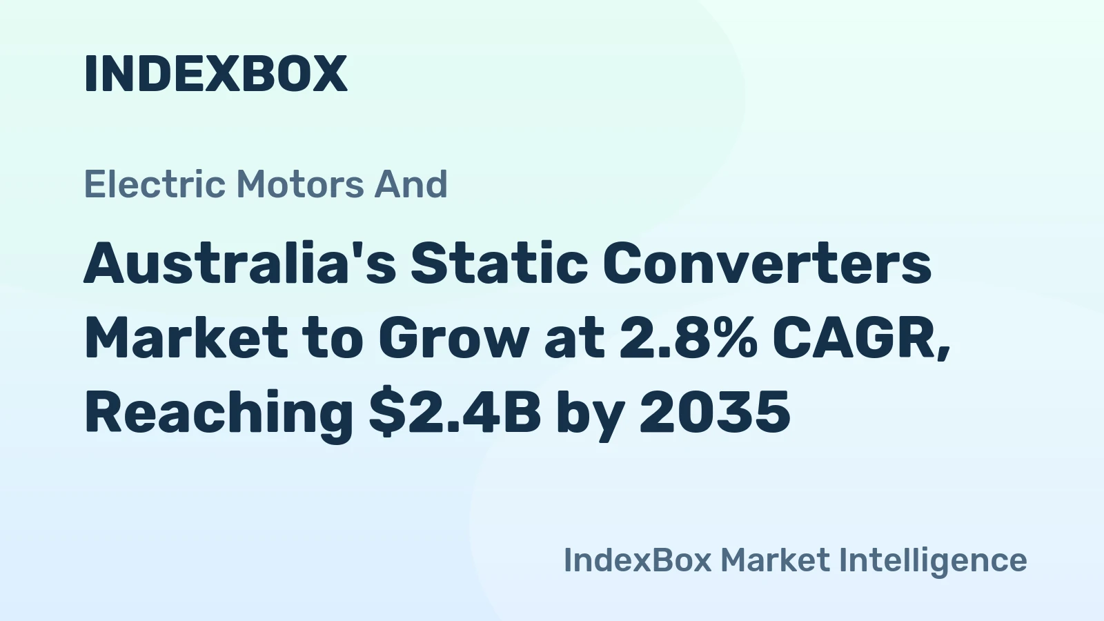 Australia's Static Converters Market to Grow at 2.8% CAGR, Reaching $2.4B by 2035