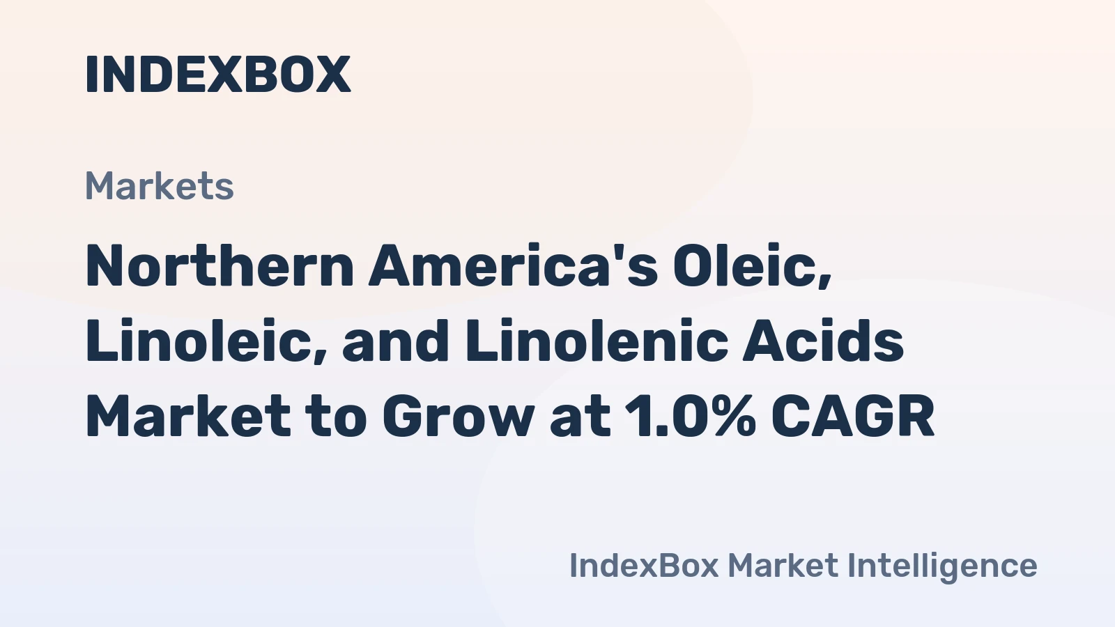 Northern America's Oleic, Linoleic, and Linolenic Acids Market to Grow at 1.0% CAGR