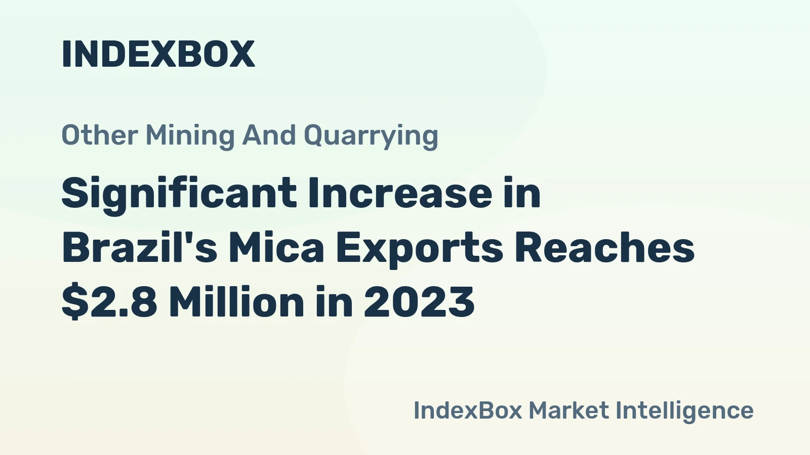 Significant Increase in Brazil's Mica Exports Reaches $2.8 Million in 2023