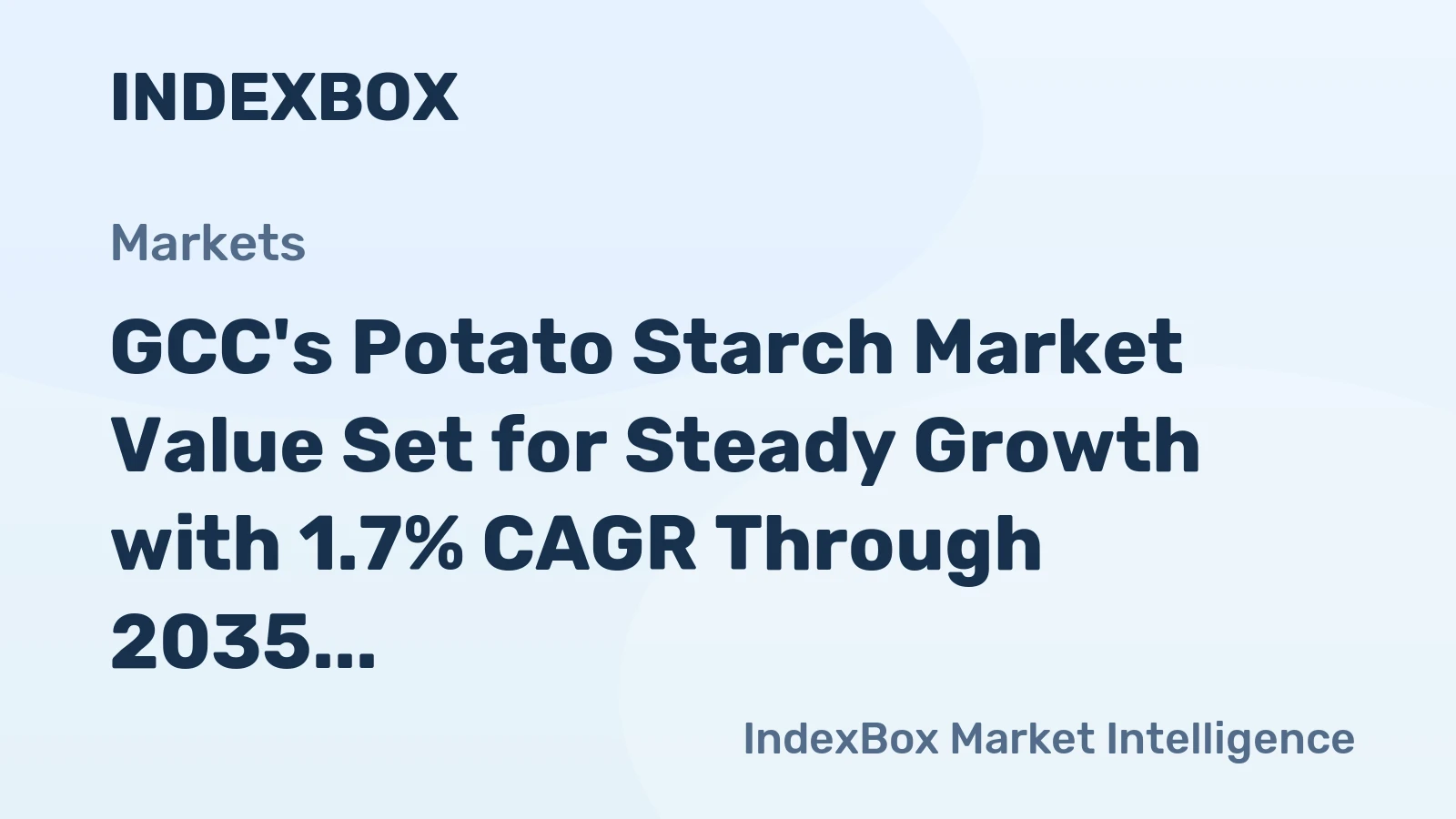 GCC's Potato Starch Market Value Set for Steady Growth with 1.7% CAGR Through 2035