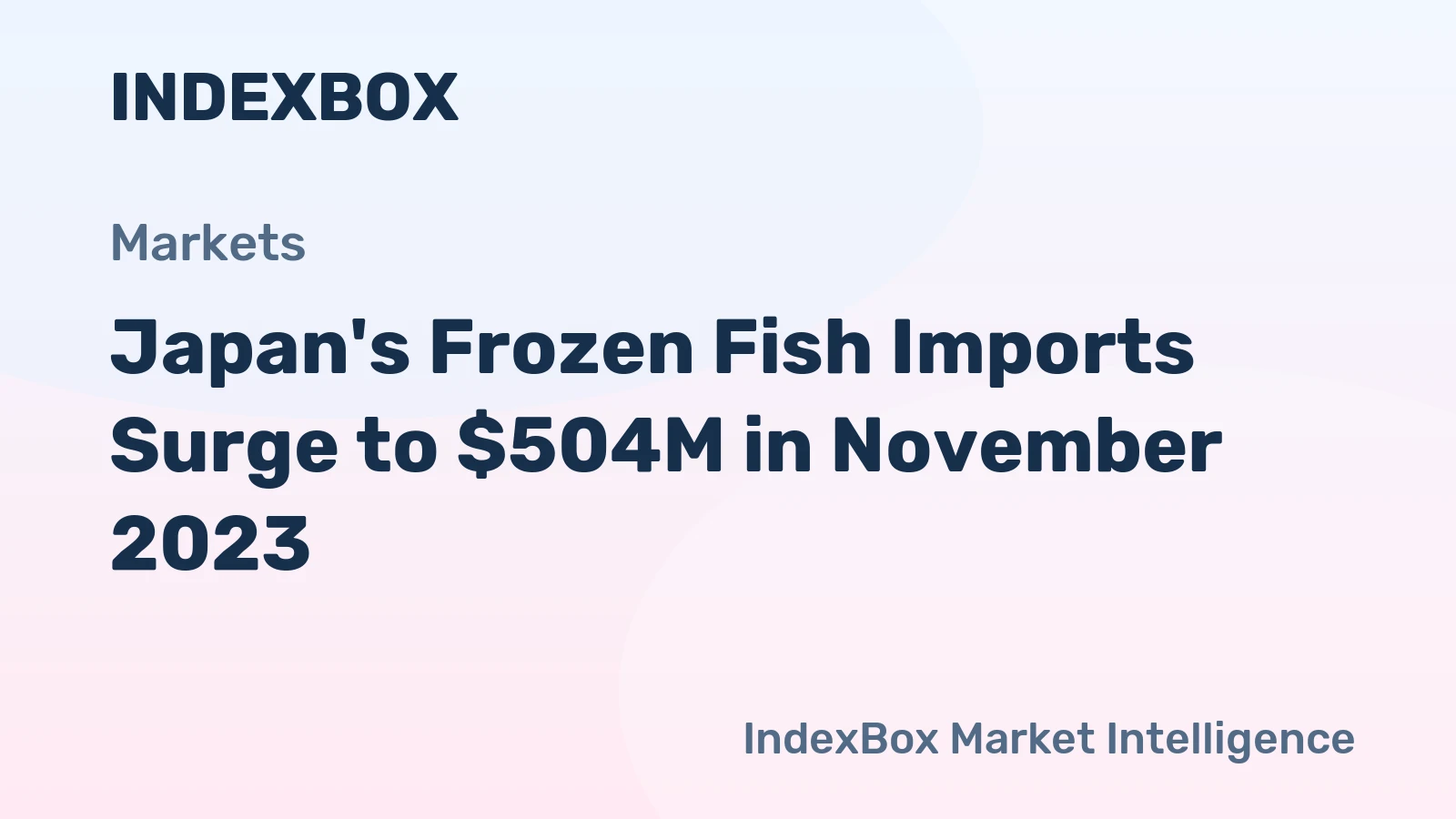 Japan's Frozen Fish Imports Surge to $504M in November 2023
