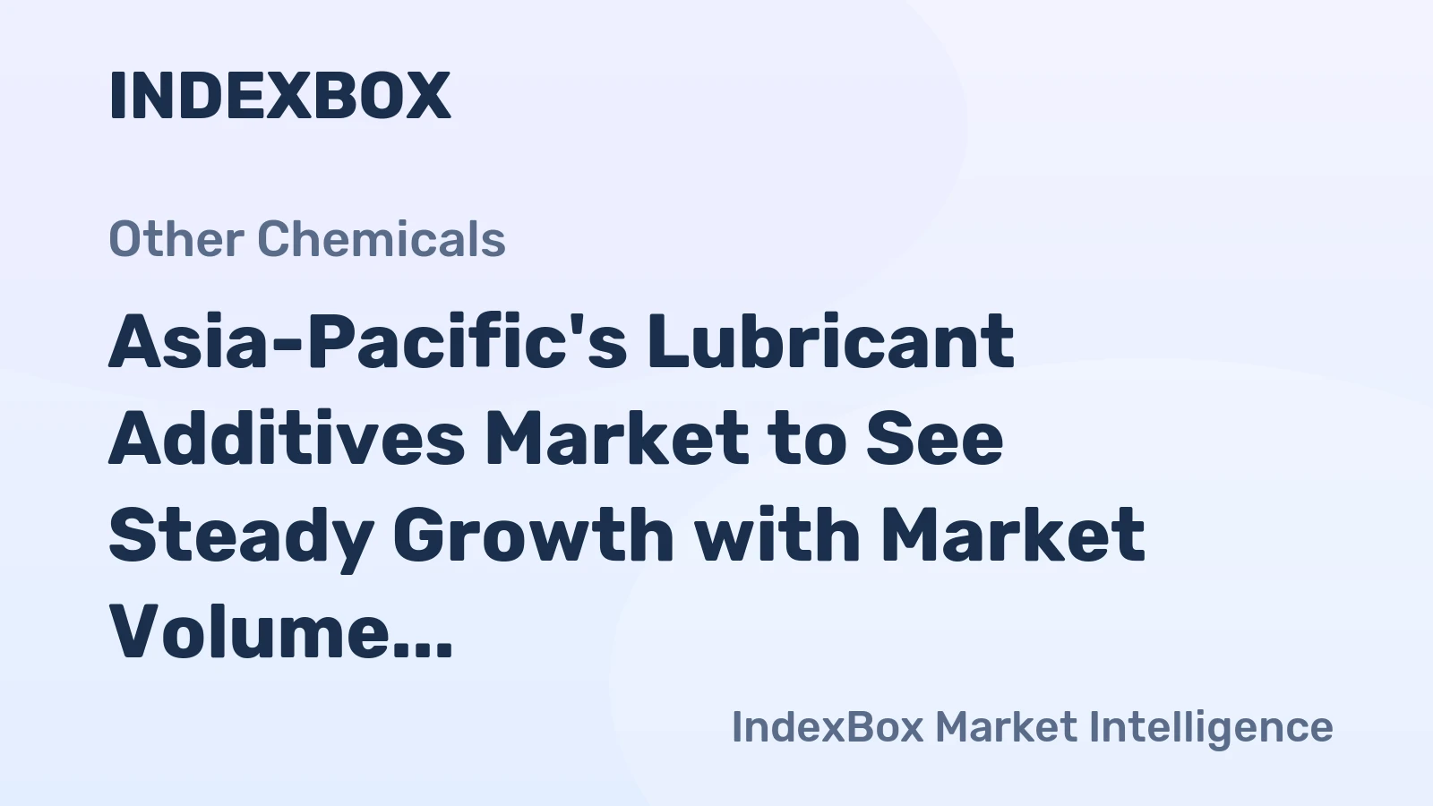 Asia-Pacific's Lubricant Additives Market to See Steady Growth with Market Volume Reaching 3.4M Tons and Market Value Hitting $13.7B by 2035