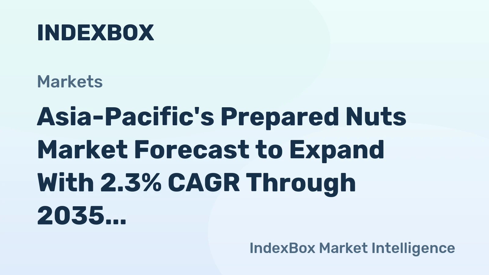 Asia-Pacific's Prepared Nuts Market Forecast to Expand With 2.3% CAGR Through 2035