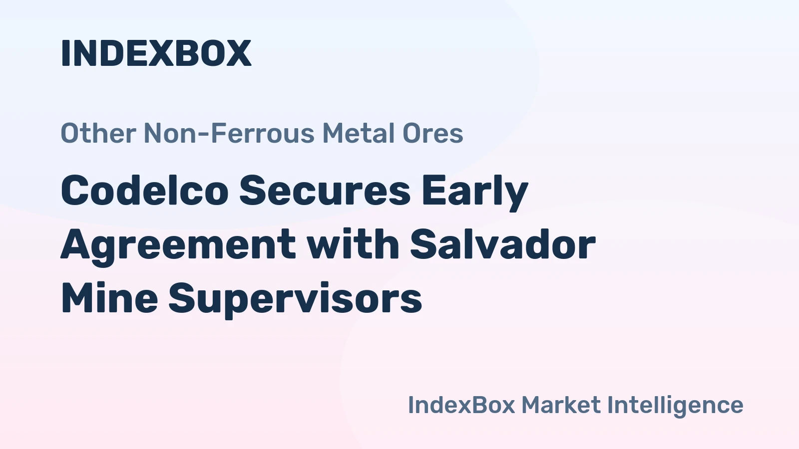 Codelco Secures Early Agreement with Salvador Mine Supervisors