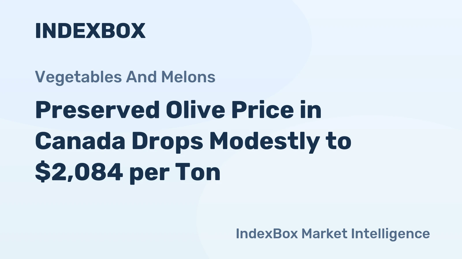 Preserved Olive Price in Canada Drops Modestly to $2,084 per Ton