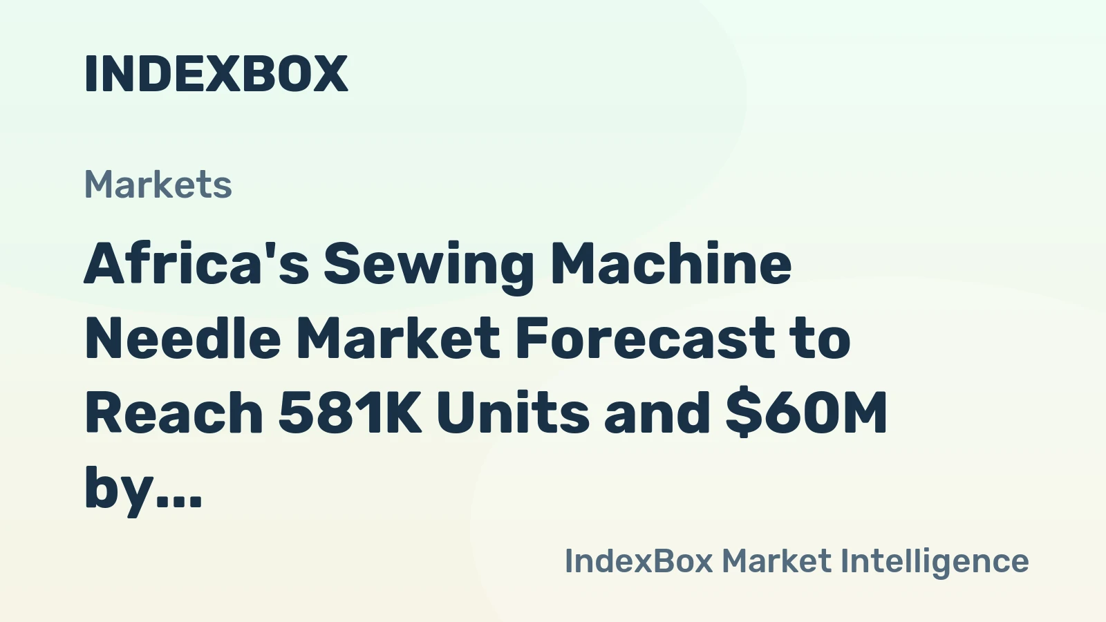 Africa's Sewing Machine Needle Market Forecast to Reach 581K Units and $60M by 2035 After Recent Contraction