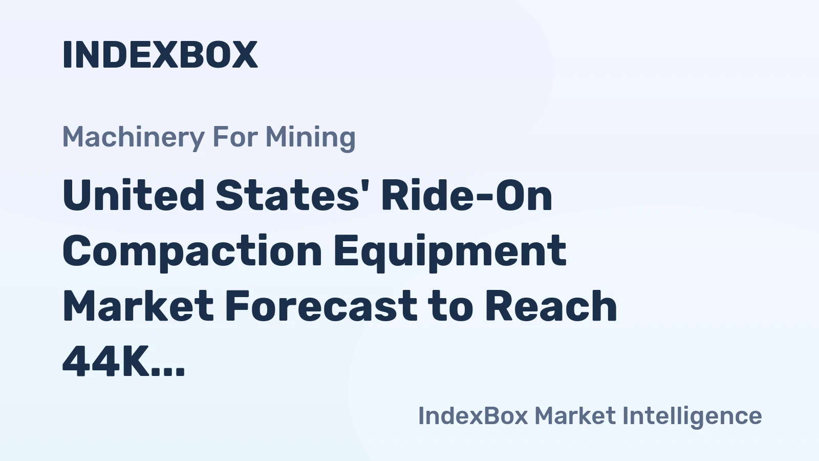 United States' Ride-On Compaction Equipment Market Forecast to Reach 44K Units and $547M by 2035 After Recent Downturn