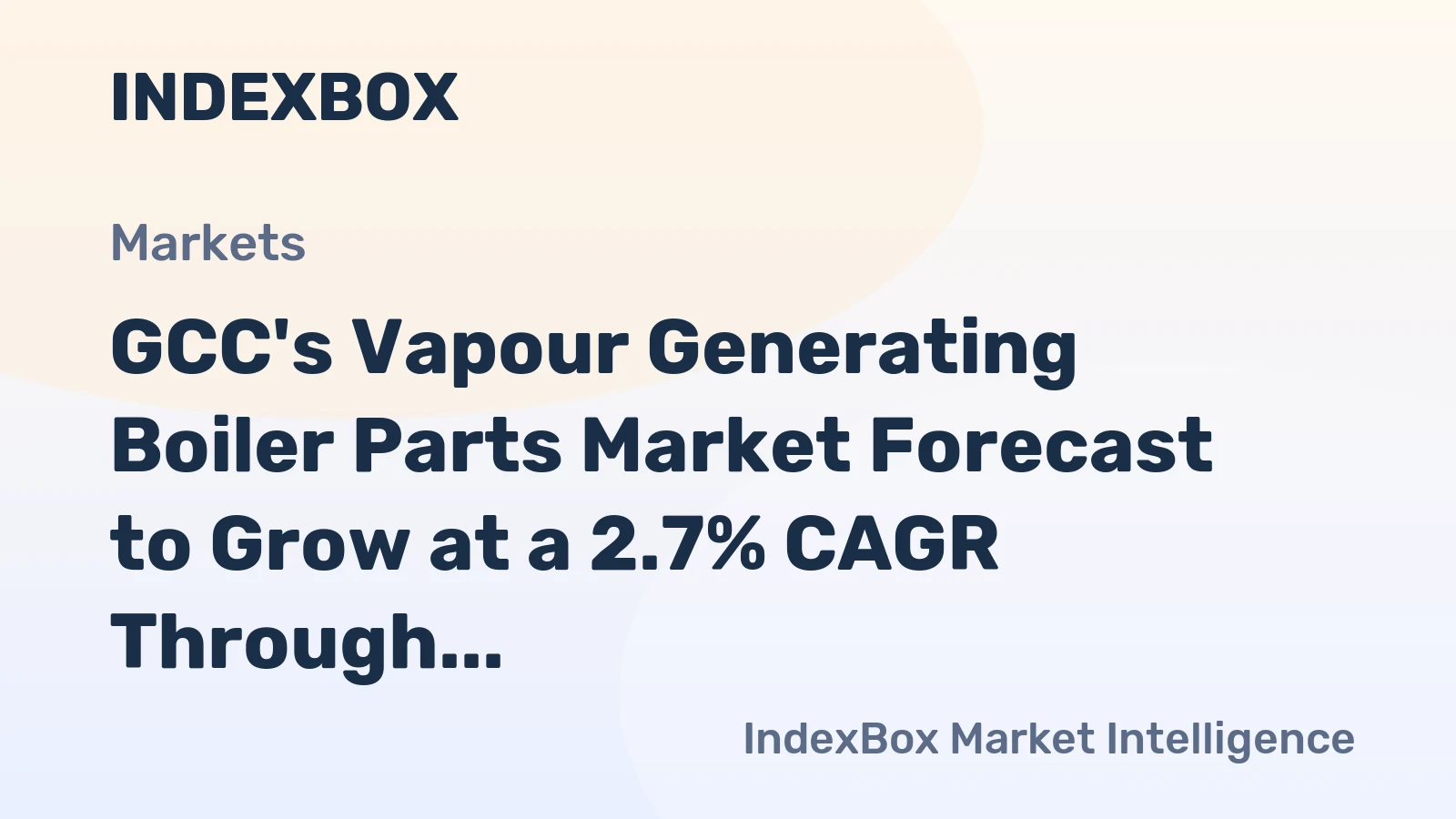 GCC's Vapour Generating Boiler Parts Market Forecast to Grow at a 2.7% CAGR Through 2035