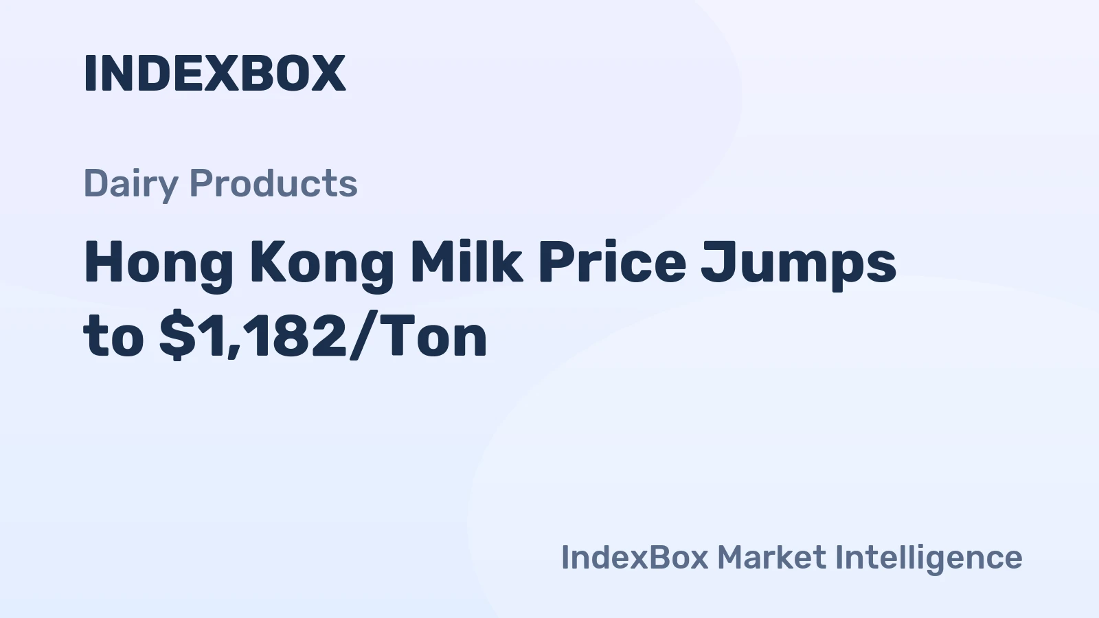 Hong Kong Milk Price Jumps to $1,182/Ton