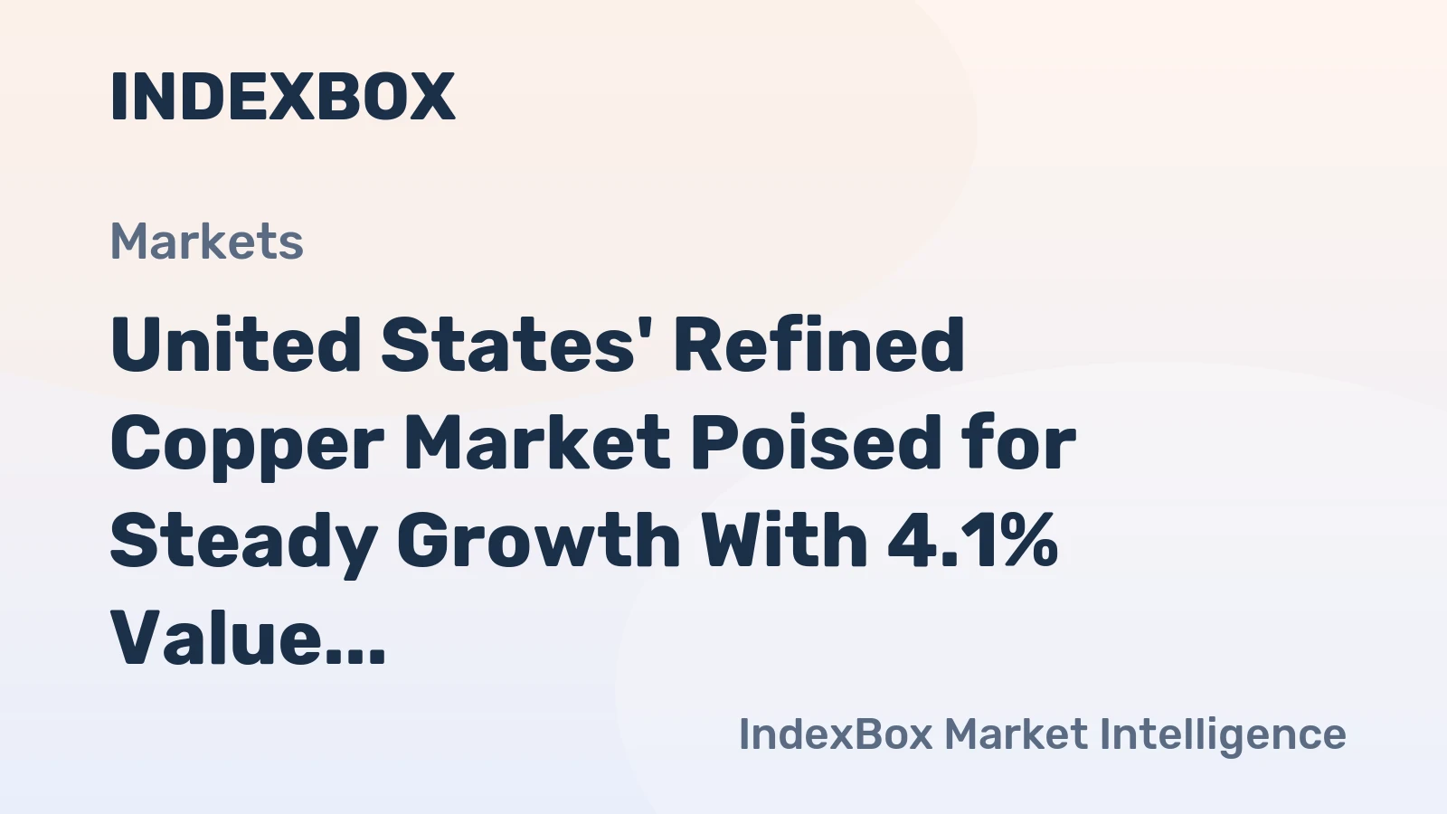 United States' Refined Copper Market Poised for Steady Growth With 4.1% Value CAGR Through 2035