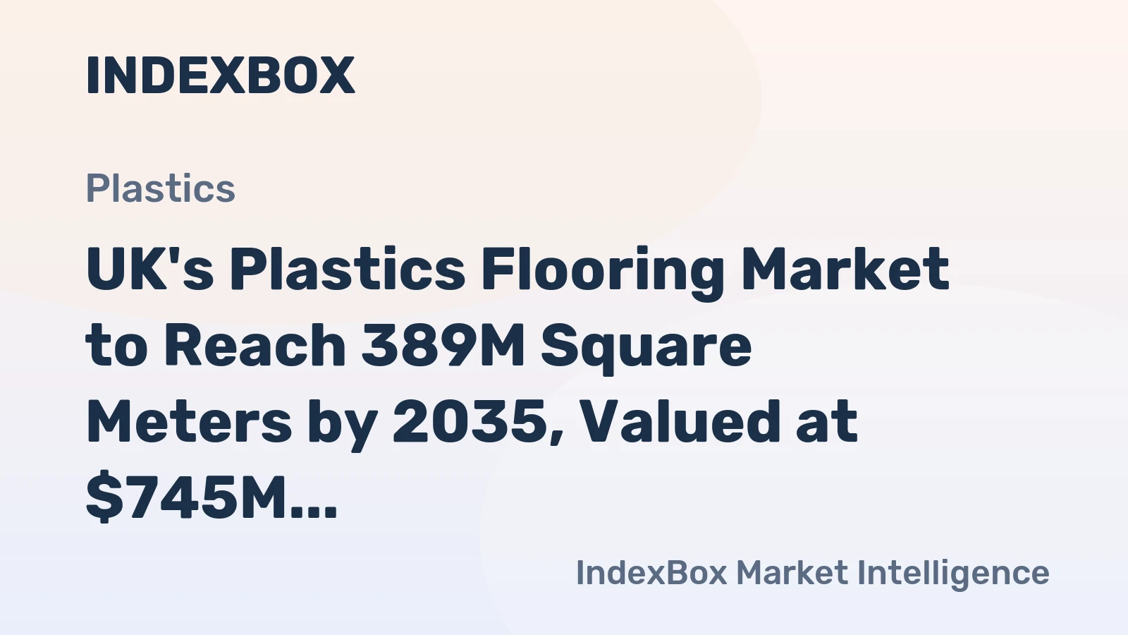 UK's Plastics Flooring Market to Reach 389M Square Meters by 2035, Valued at $745M