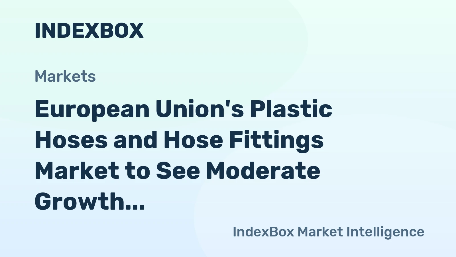 European Union's Plastic Hoses and Hose Fittings Market to See Moderate Growth with CAGR of +1.4% from 2024-2035