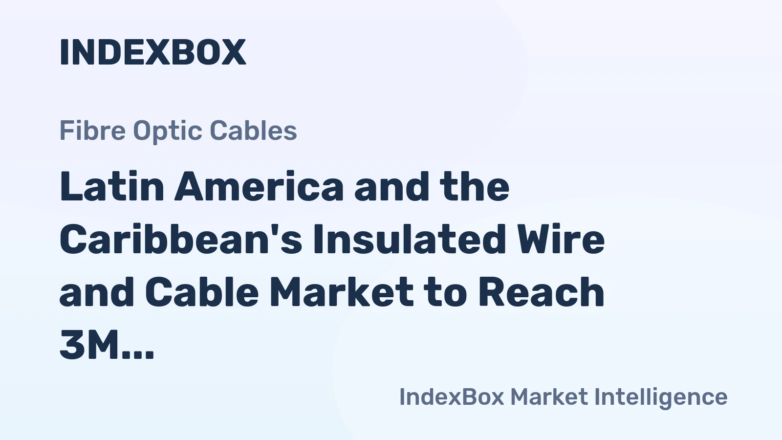 Latin America and the Caribbean's Insulated Wire and Cable Market to Reach 3M Tons and $44.7B by 2035