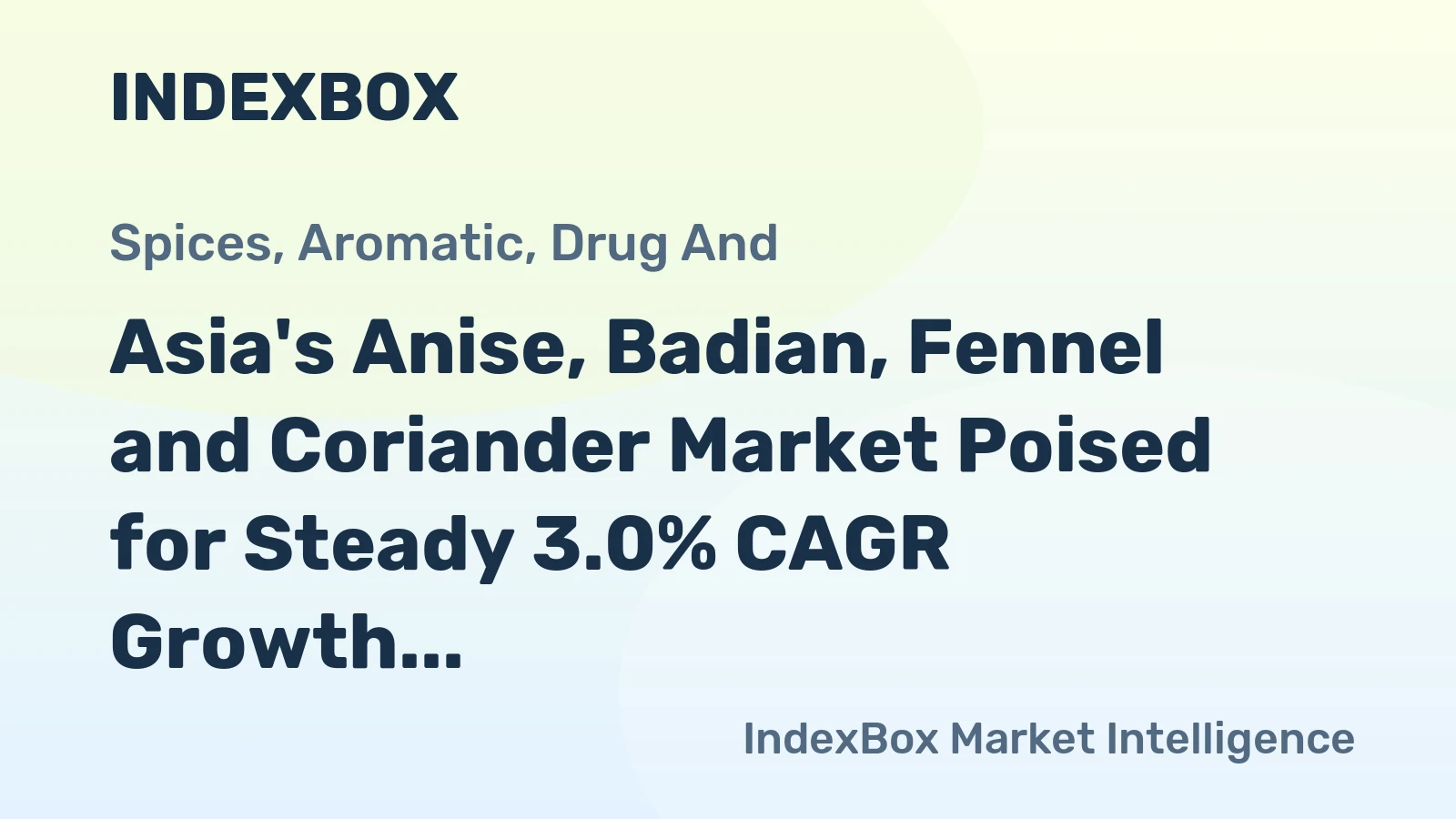 Asia's Anise, Badian, Fennel and Coriander Market Poised for Steady 3.0% CAGR Growth Through 2035